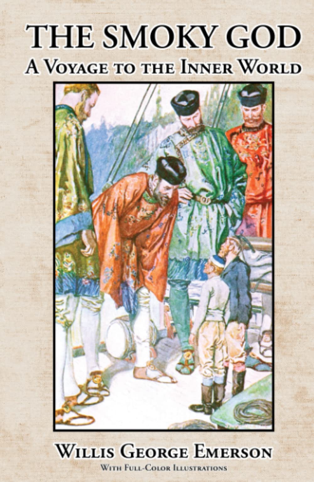 The Smoky God. A Voyage to the Inner World - with Full-Color ...