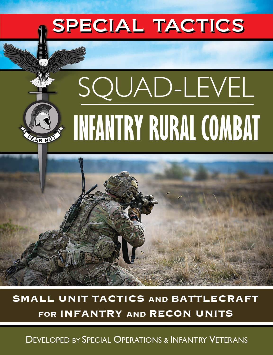 Squad-Level Infantry Rural Combat: Small Unit Tactics and Battlecraft ...