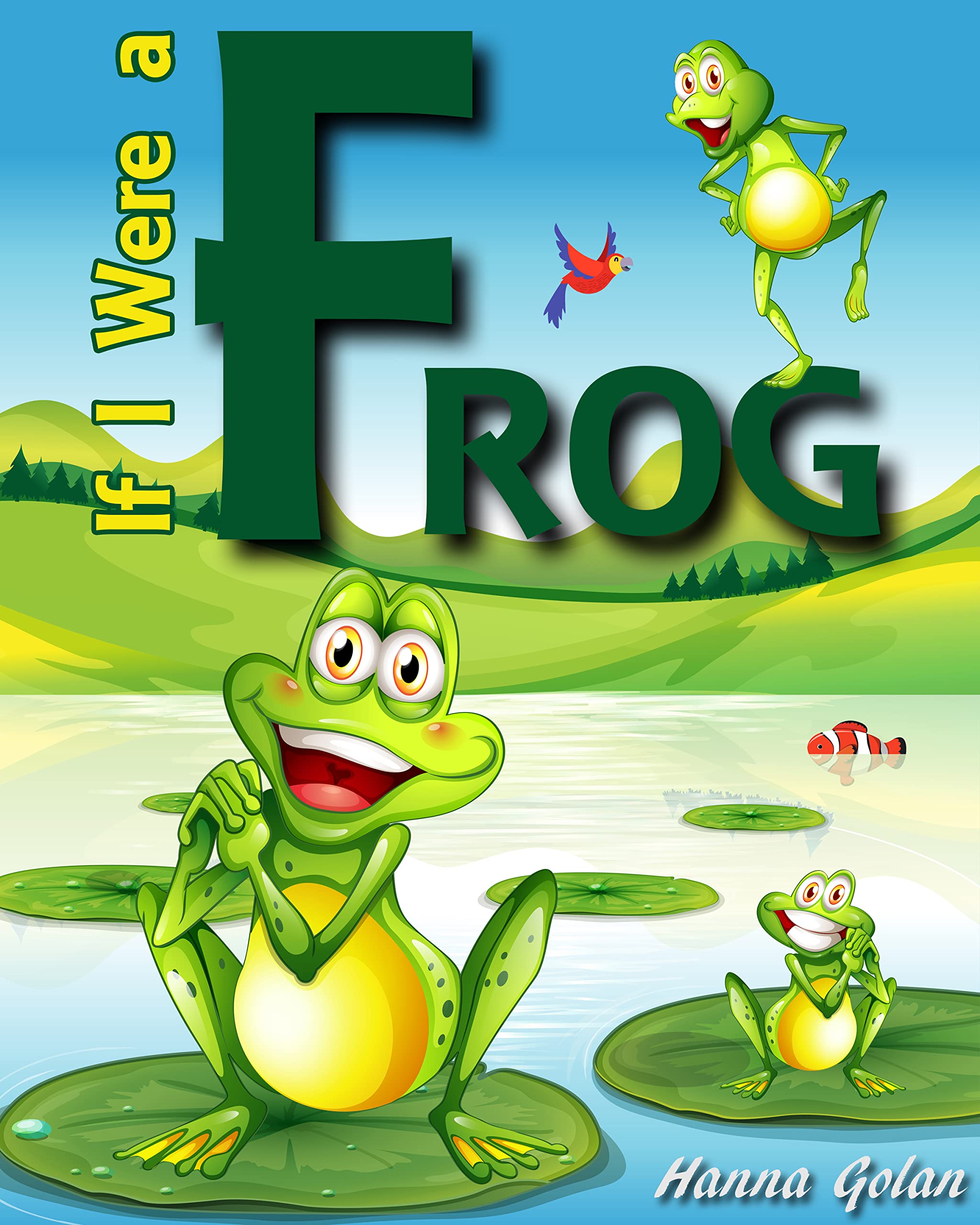 If I Were a Frog by Hanna Golan | Goodreads