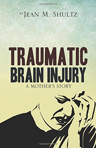 Traumatic Brain Injury by Jean Shultz | Goodreads