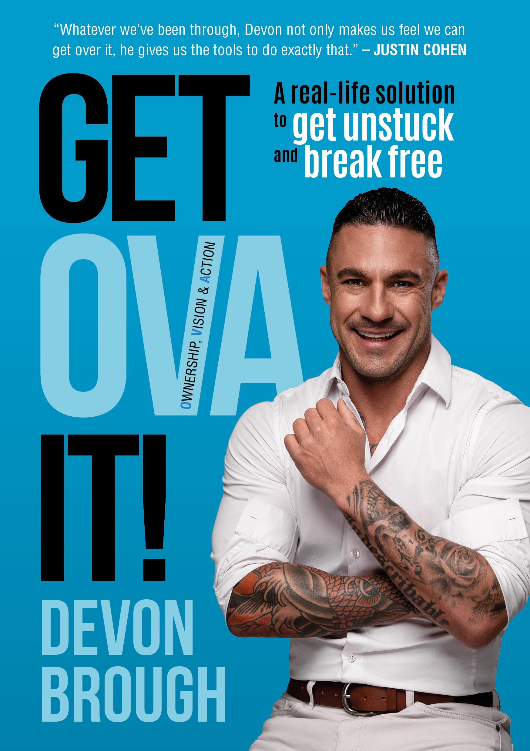 Get OVA It!: A real-life solution to get unstuck and break free by ...