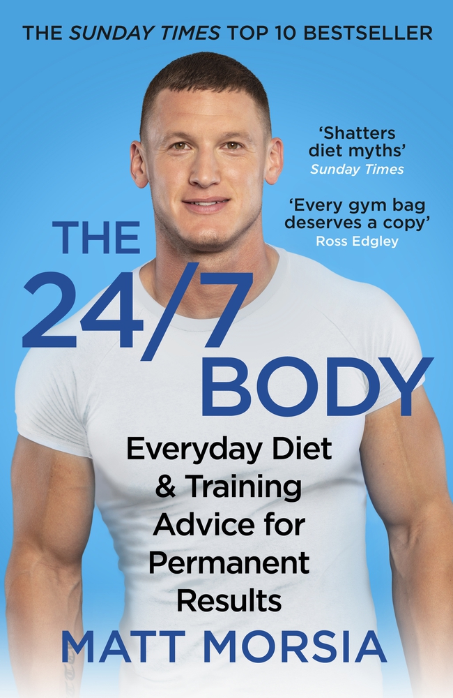 The 24/7 Body by Matt Morsia | Goodreads