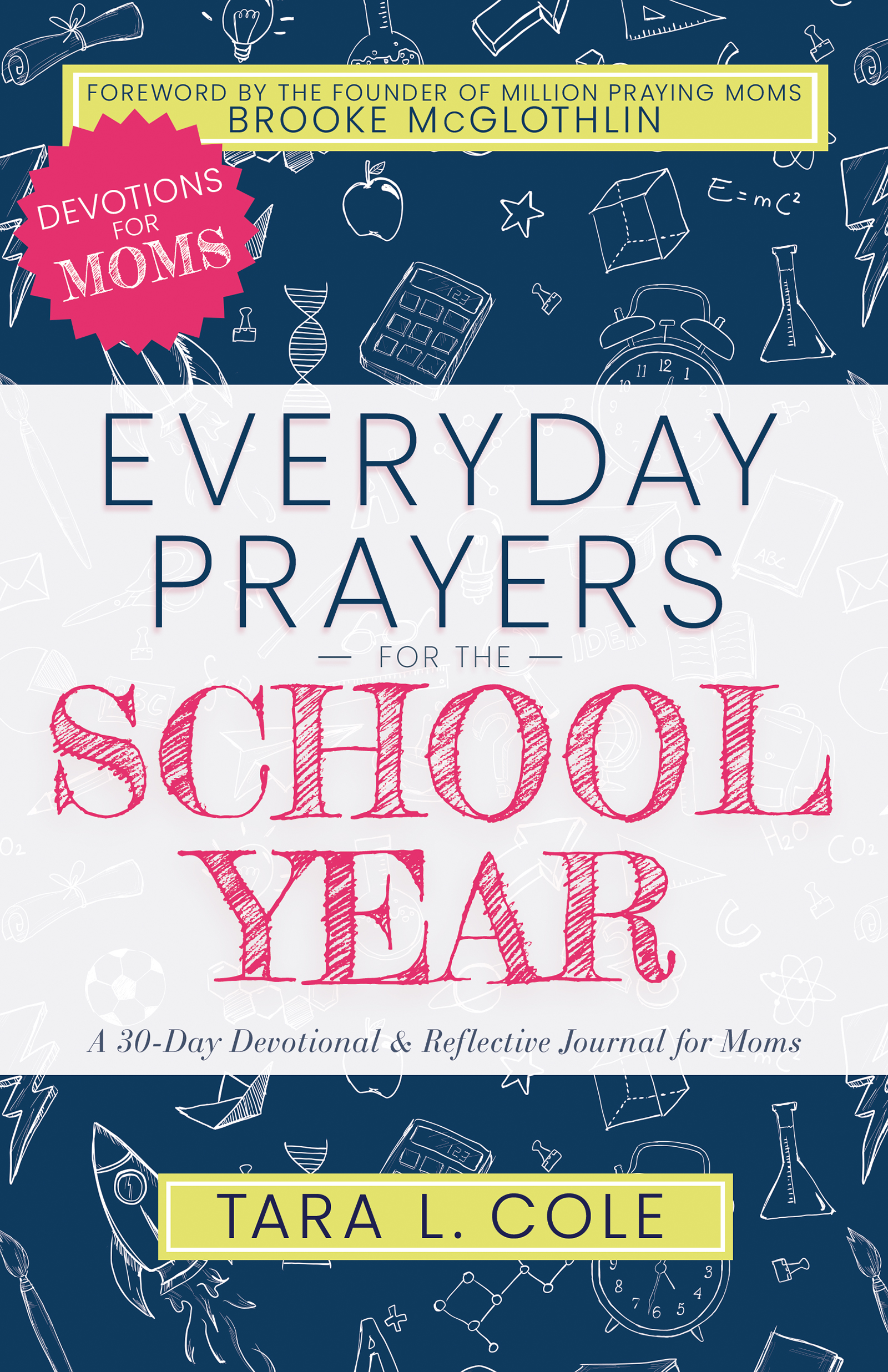 Everyday Prayers for the School Year: A 30-Day Devotional & Reflective ...