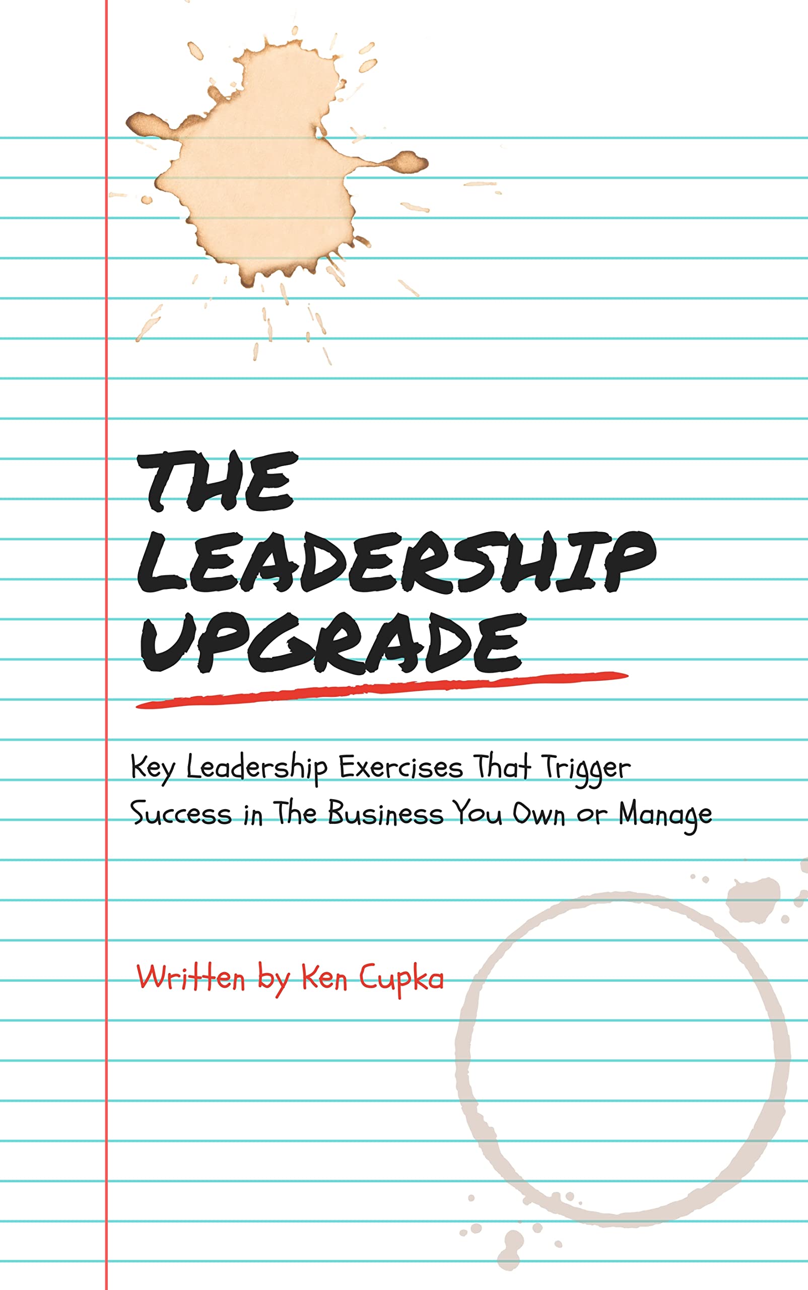 The Leadership Upgrade: Key Leadership Exercises That Trigger Success ...