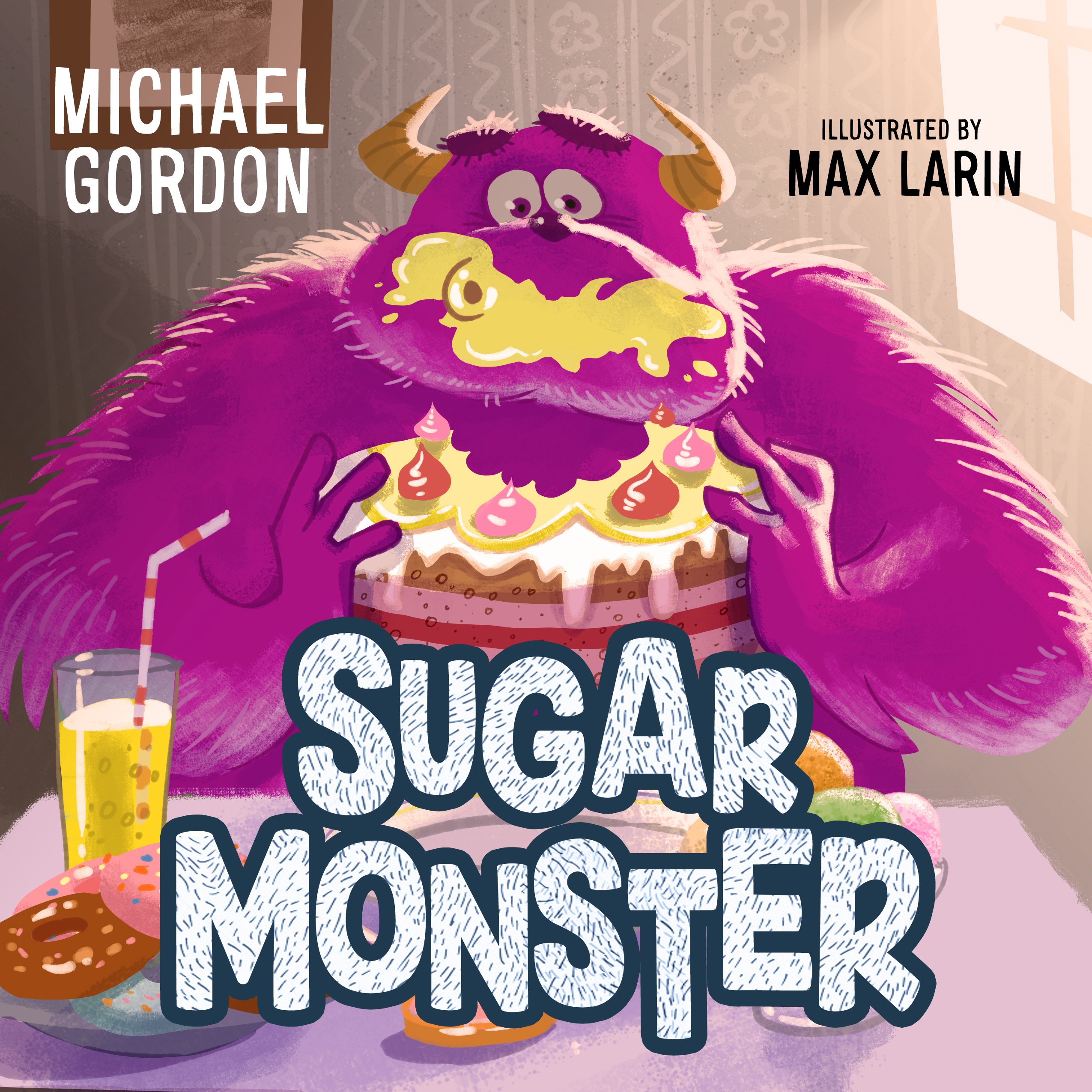 Sugar Monster: by Michael Gordon | Goodreads