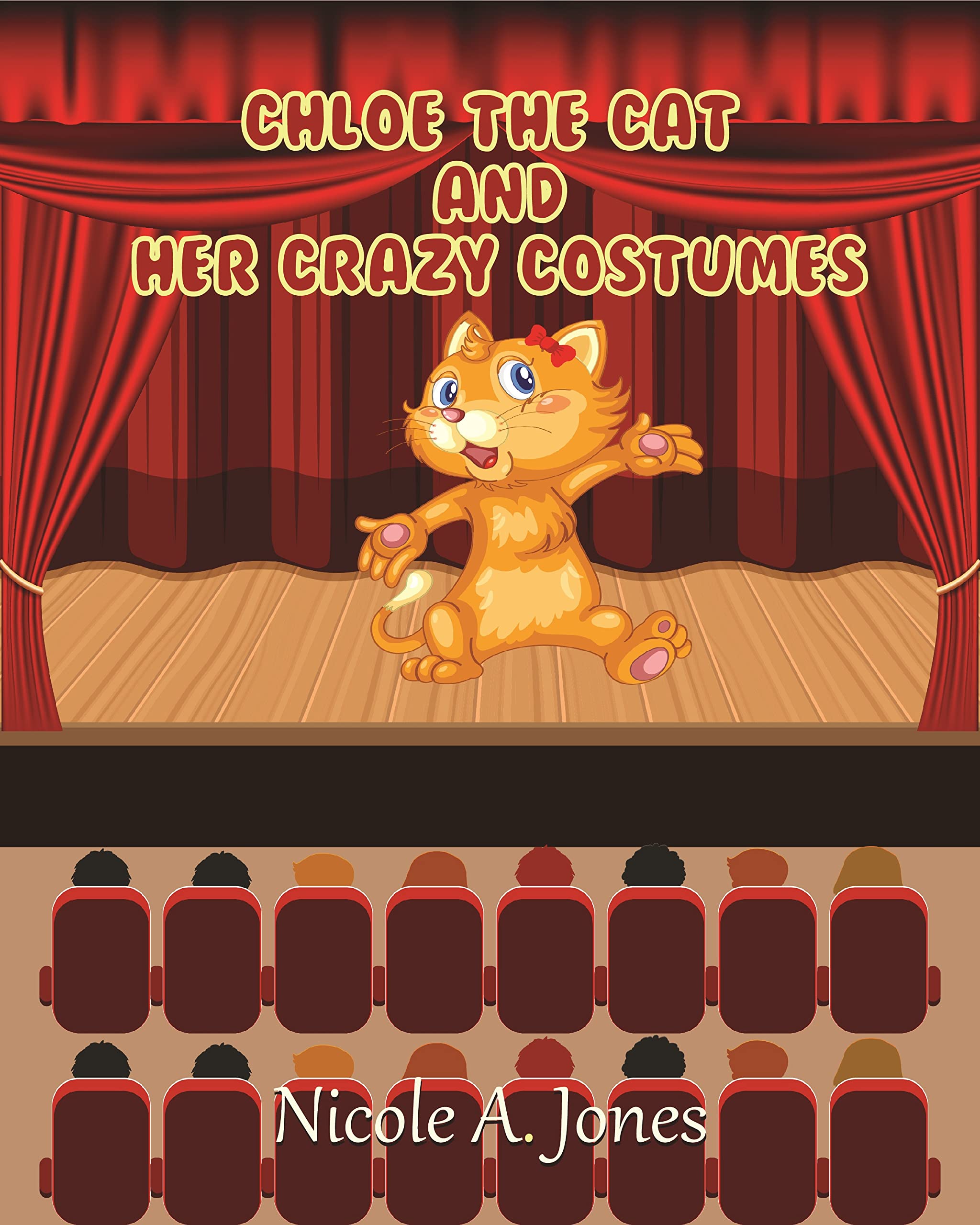 Chloe the Cat and Her Crazy Costumes: A Lesson on Appearance by Nicole ...