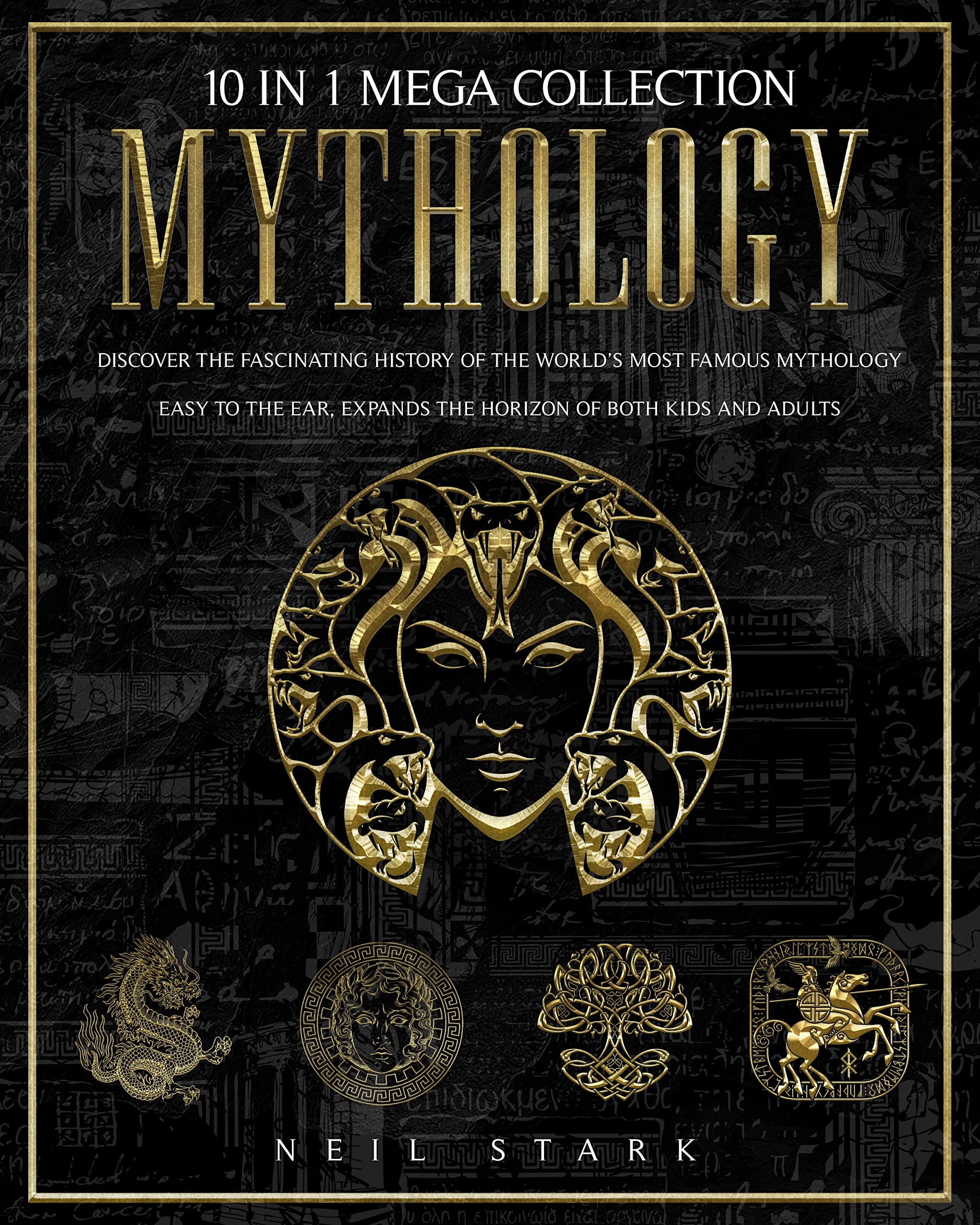 Mythology: The 10 in 1 Mega Collection that Reveals the Fascinating ...