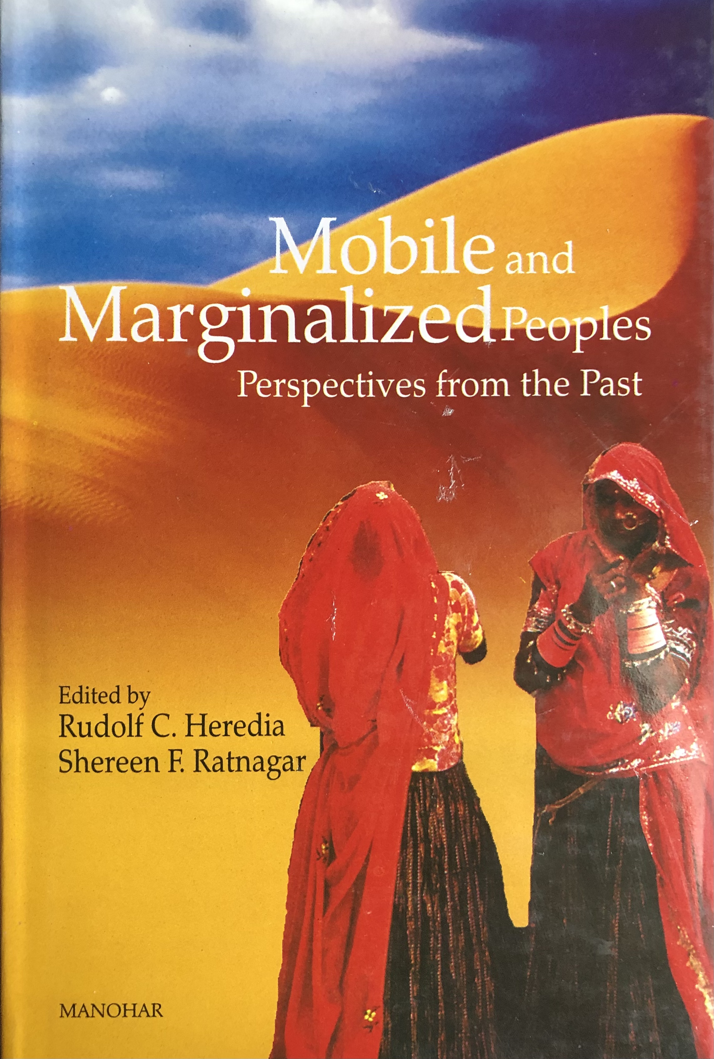 Mobile and Marginalized Peoples by Rudolf C. Heredia | Goodreads