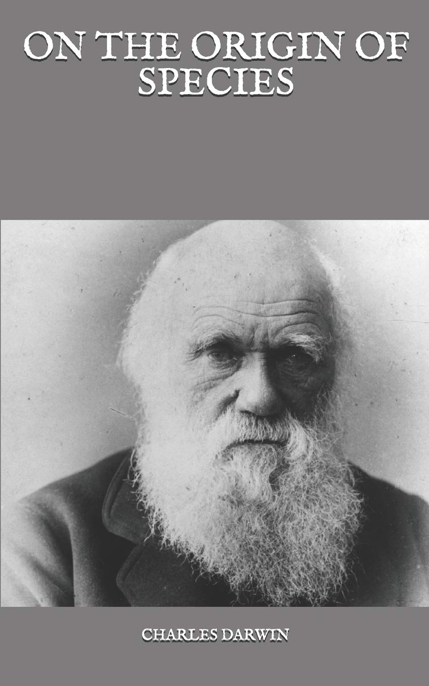 On The Origin Of Species by Charles Darwin | Goodreads