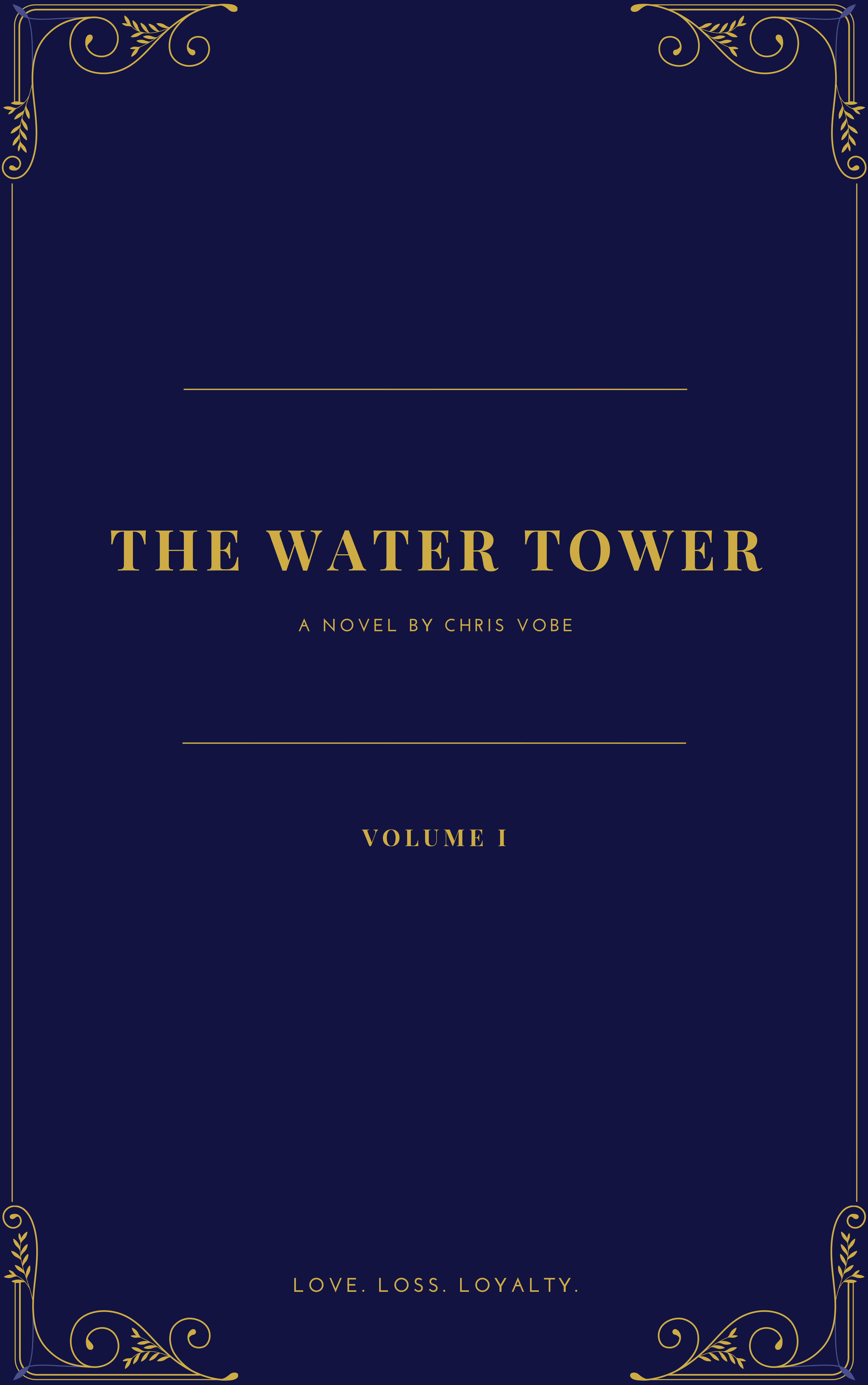 The Water Tower (Volume 1) by Chris Vobe | Goodreads