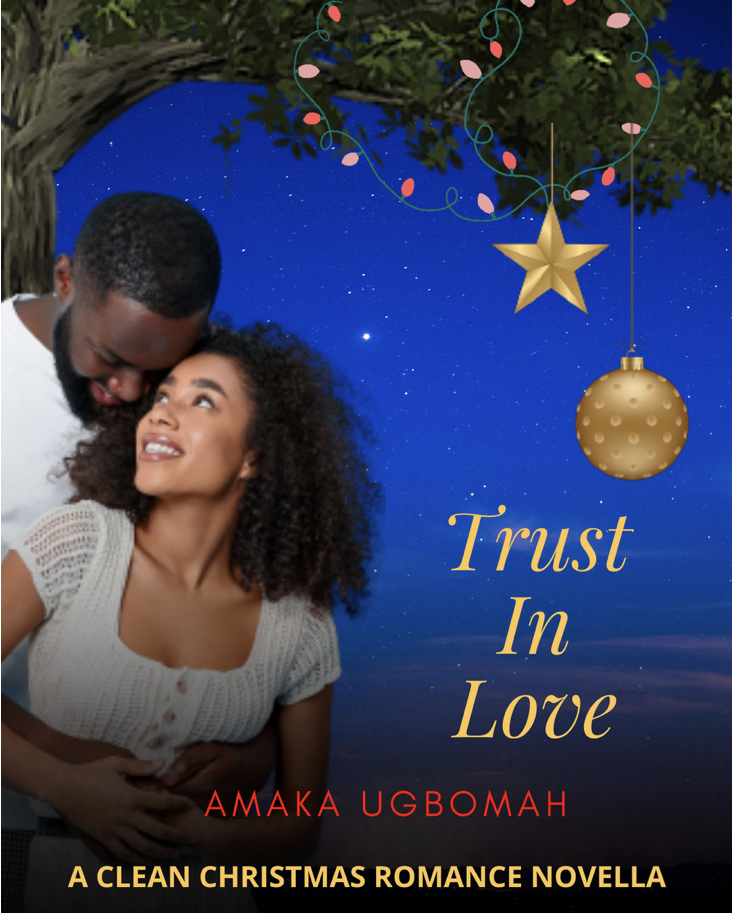 Trust In Love by Amaka Ugbomah | Goodreads