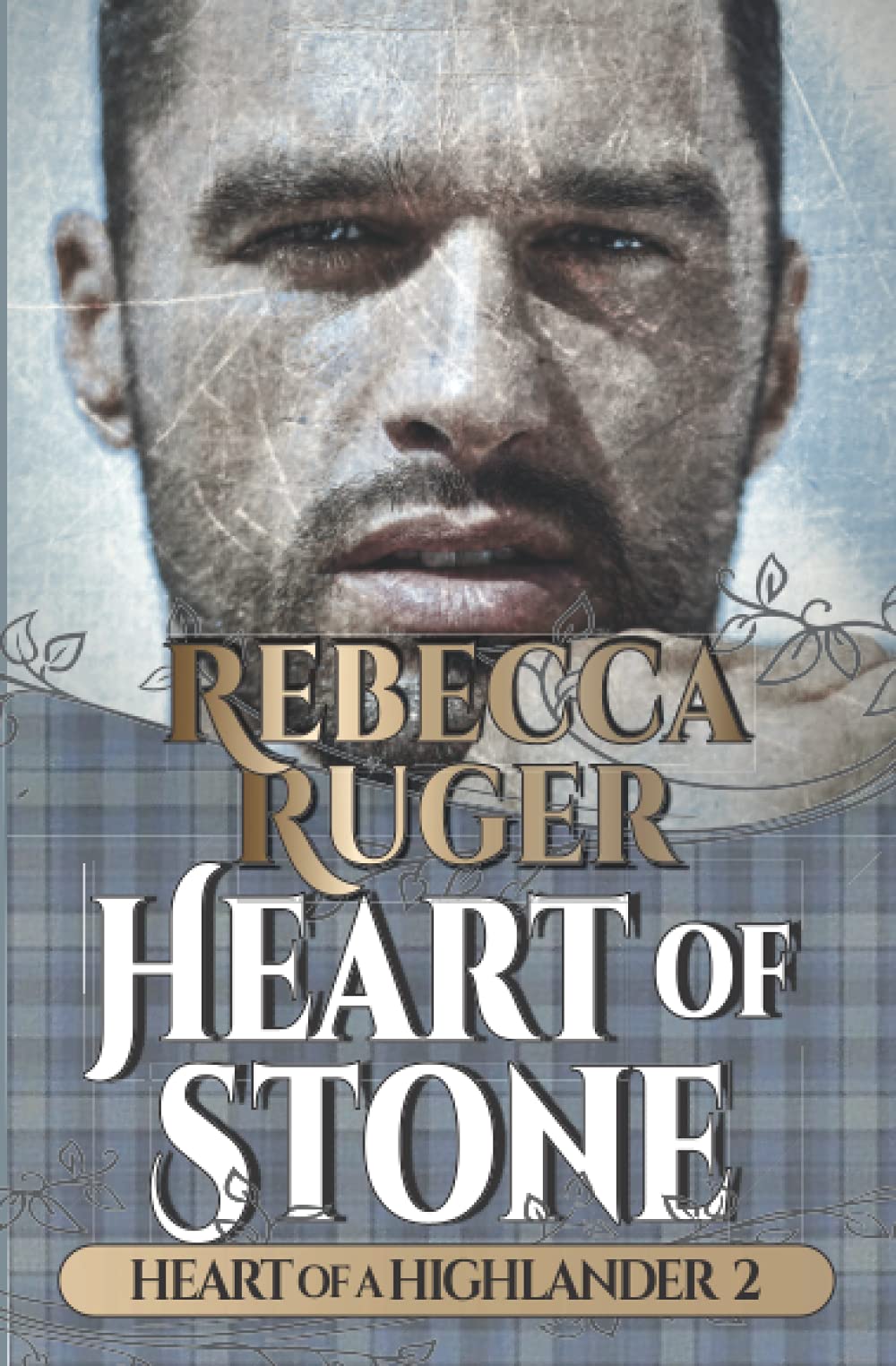 Heart of Stone (Heart of a Highlander) by Rebecca Ruger | Goodreads