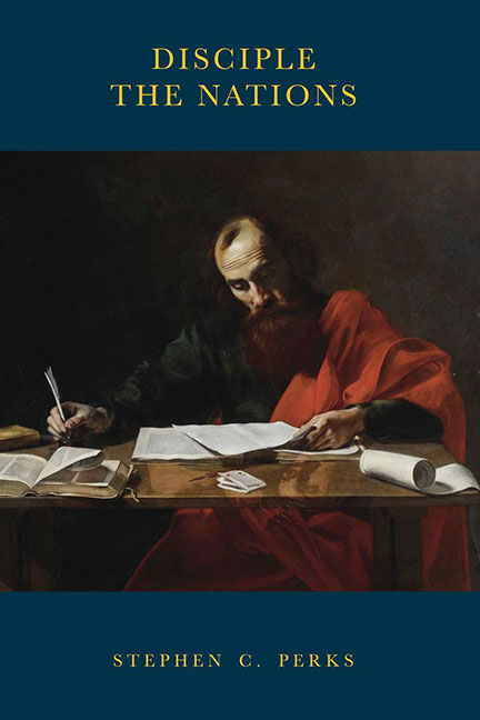 Disciple The Nations by Stephen C. Perks | Goodreads