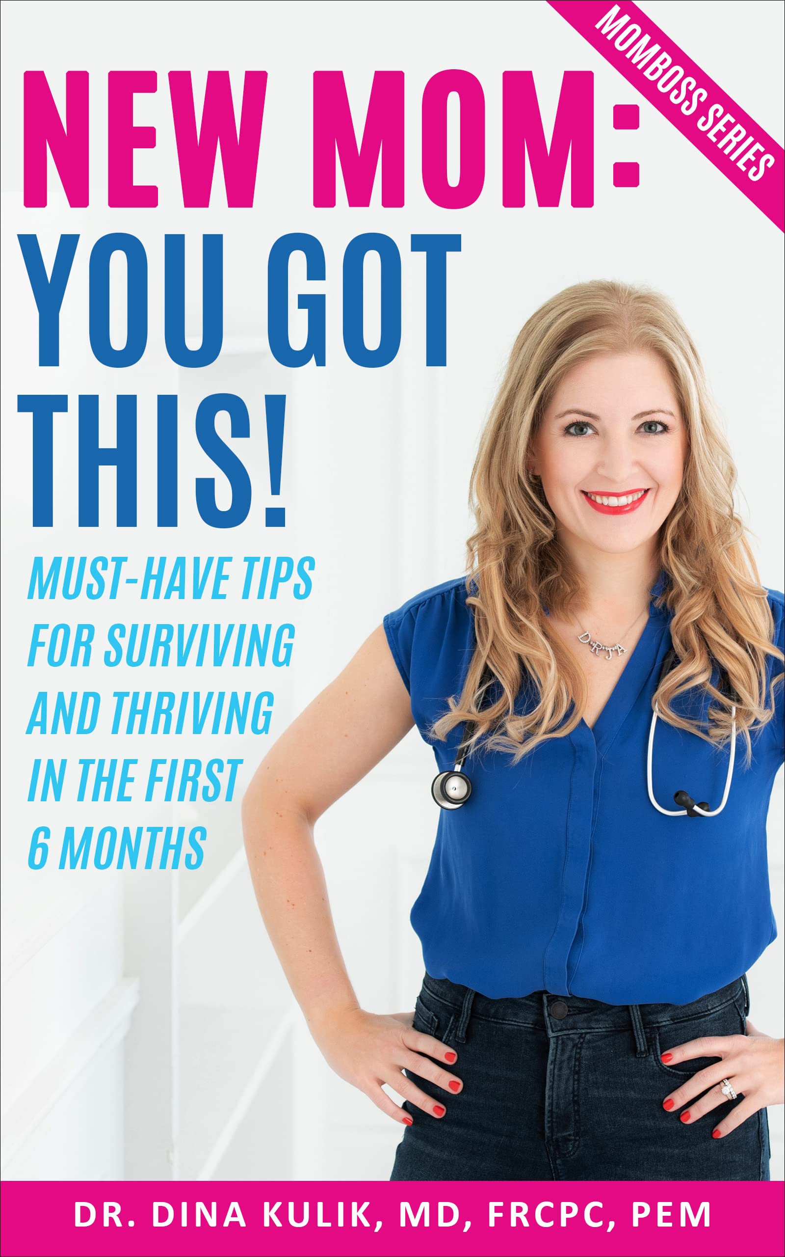 NEW MOM: YOU GOT THIS: Must-have Tips for Surviving and Thriving in the ...