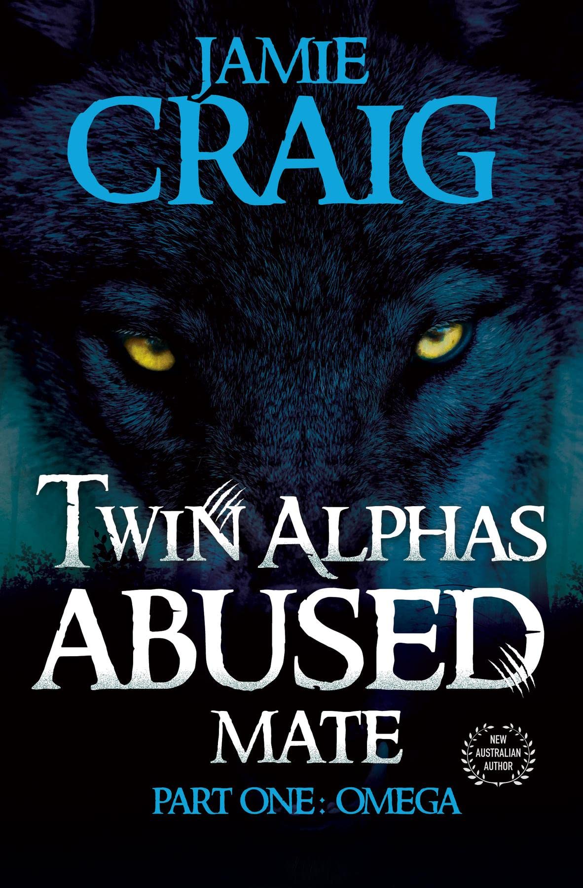 TWIN ALPHAS ABUSED MATE: PART ONE: OMEGA by Jamie Craig | Goodreads