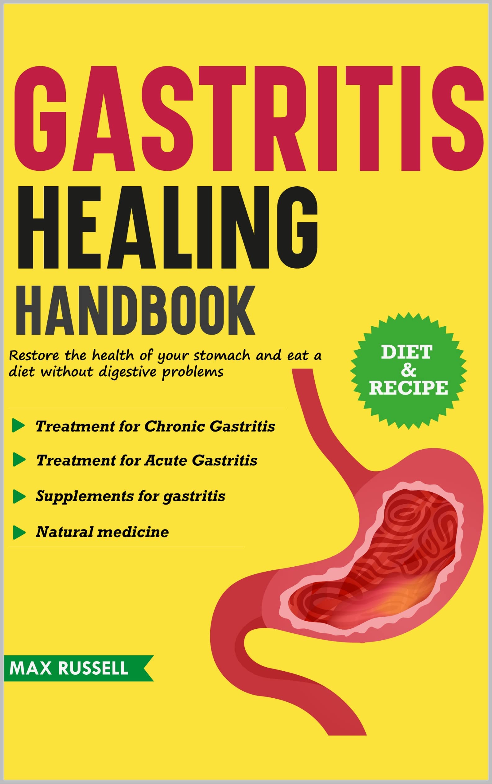 Gastritis Healing Handbook: Restores the health of your stomach and eat a diet without digestive ...