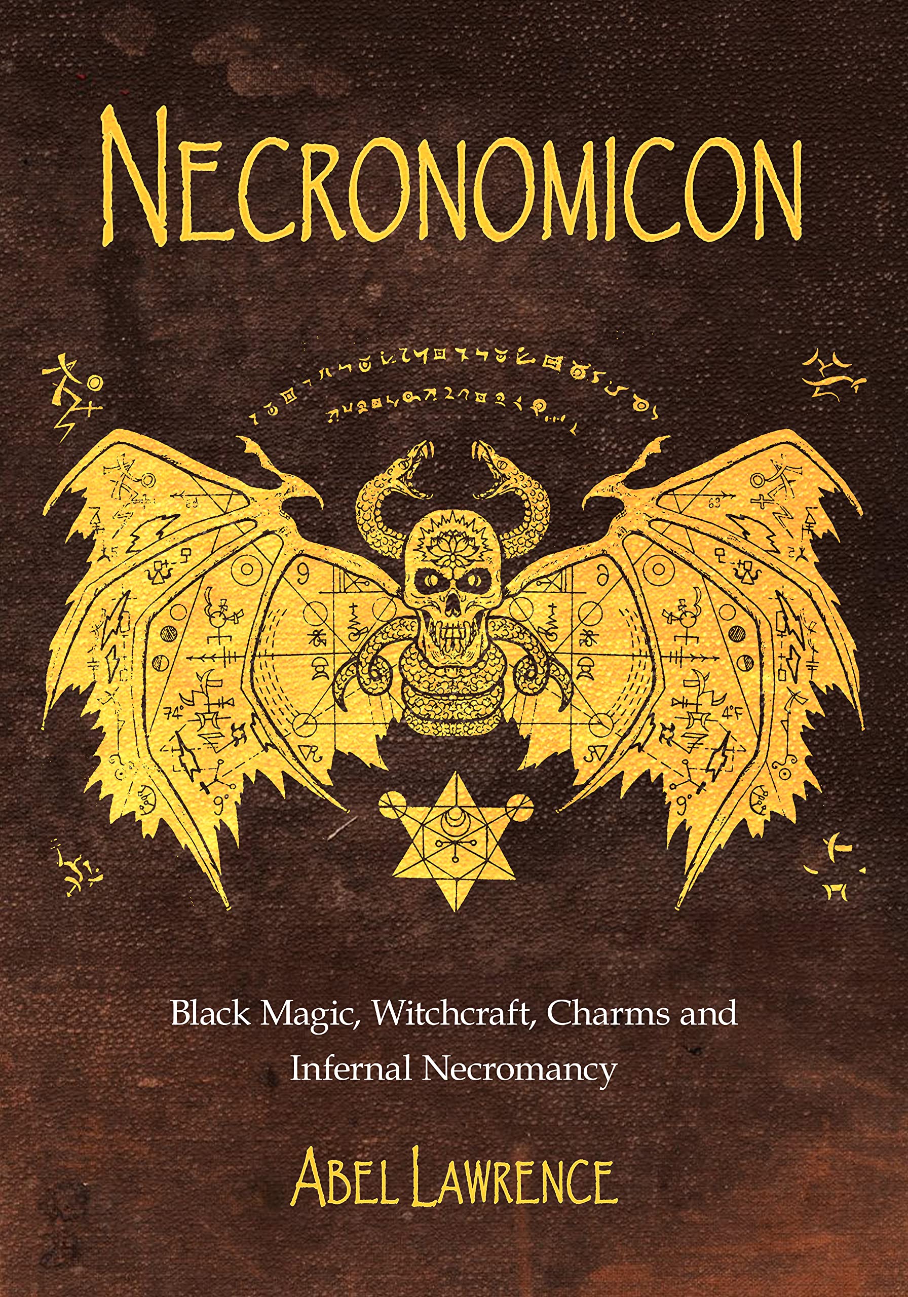 Necronomicon: Black Magic, Witchcraft, Charms, and Infernal Necromancy ...