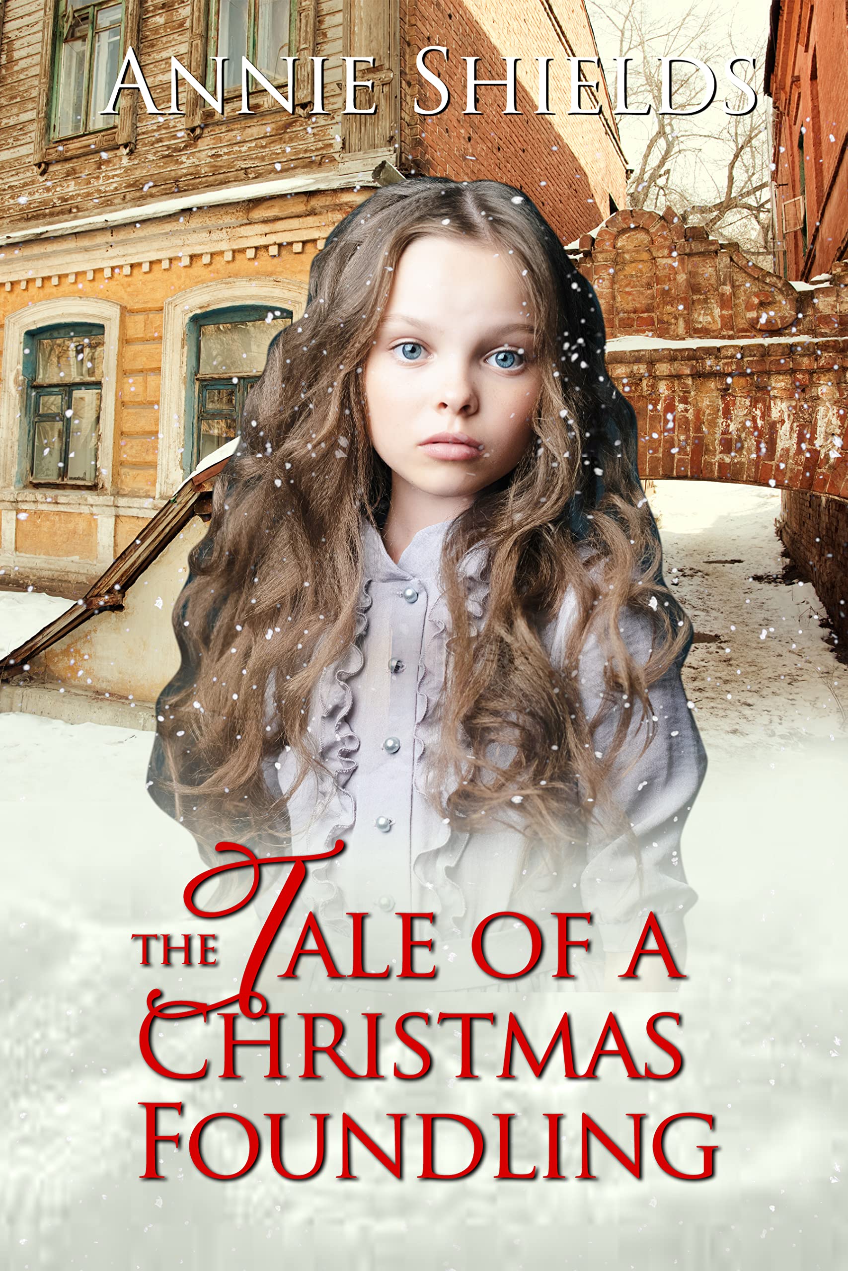 The Tale of a Christmas Foundling by Annie Shields | Goodreads