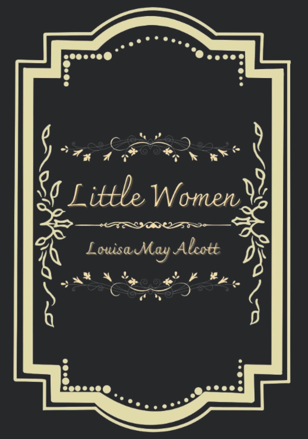 Little Women: With Original Illustration by Louisa May Alcott | Goodreads