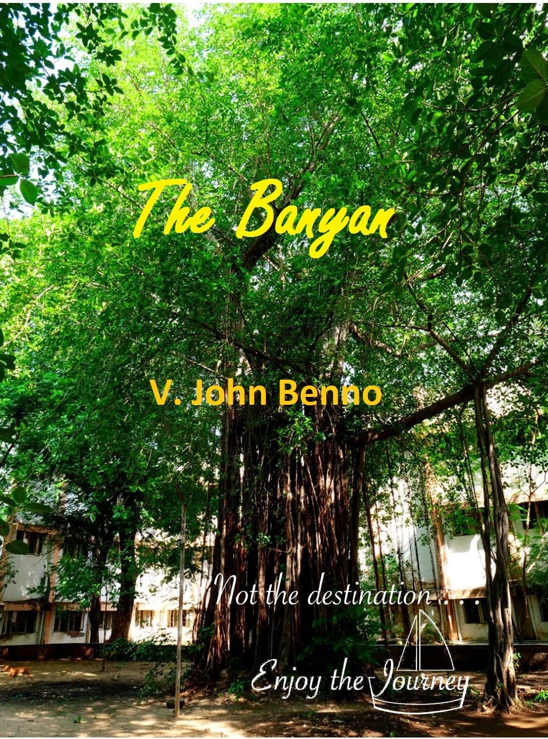 The Banyan by V John Benno | Goodreads