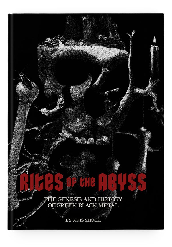 Rites of the abyss- The genesis and history of Greek black metal scene ...