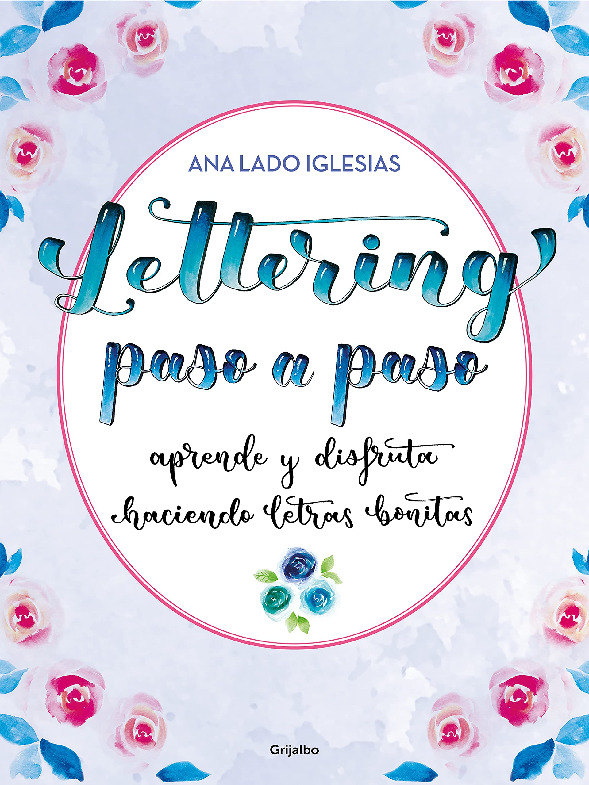 Lettering paso a paso: Aprende y disfruta haciendo letras bonitas by ...
