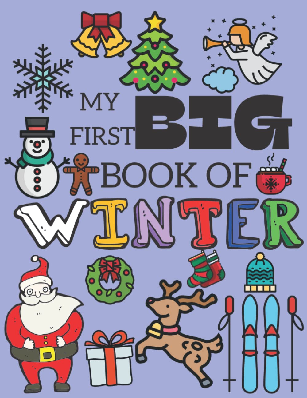 My First Big Book Of Winter: First Coloring Book For Toddlers | Winter ...