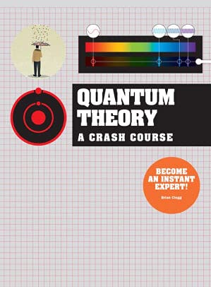 Crash Course: Quantum Theory by Brian Clegg | Goodreads
