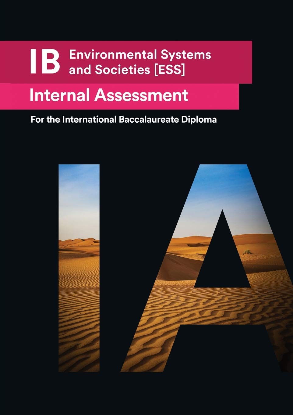 IB Environmental Systems and Societies [ESS] Internal Assessment: The ...