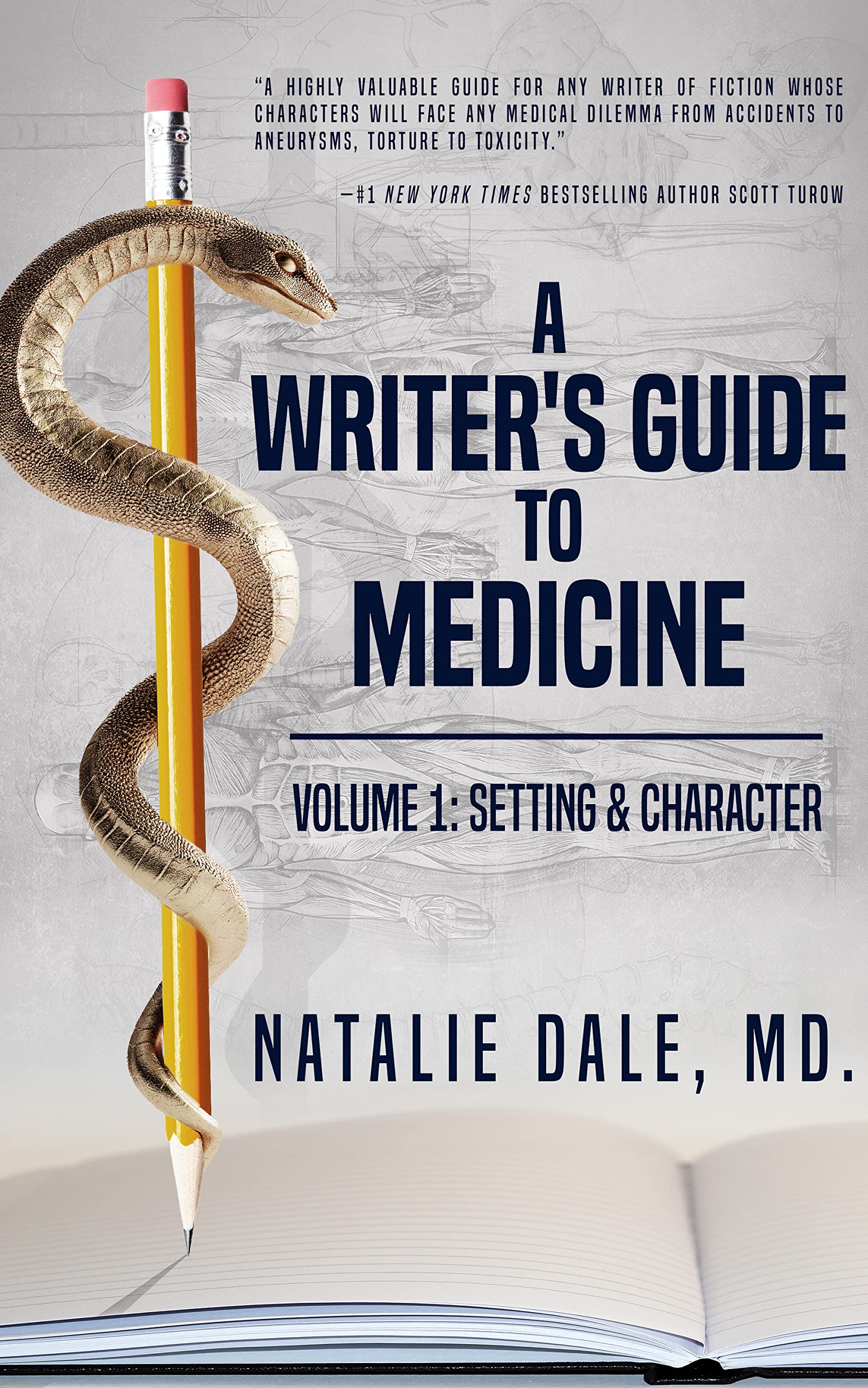 A Writer's Guide to Medicine : Volume 1: Setting & Character by Natalie ...