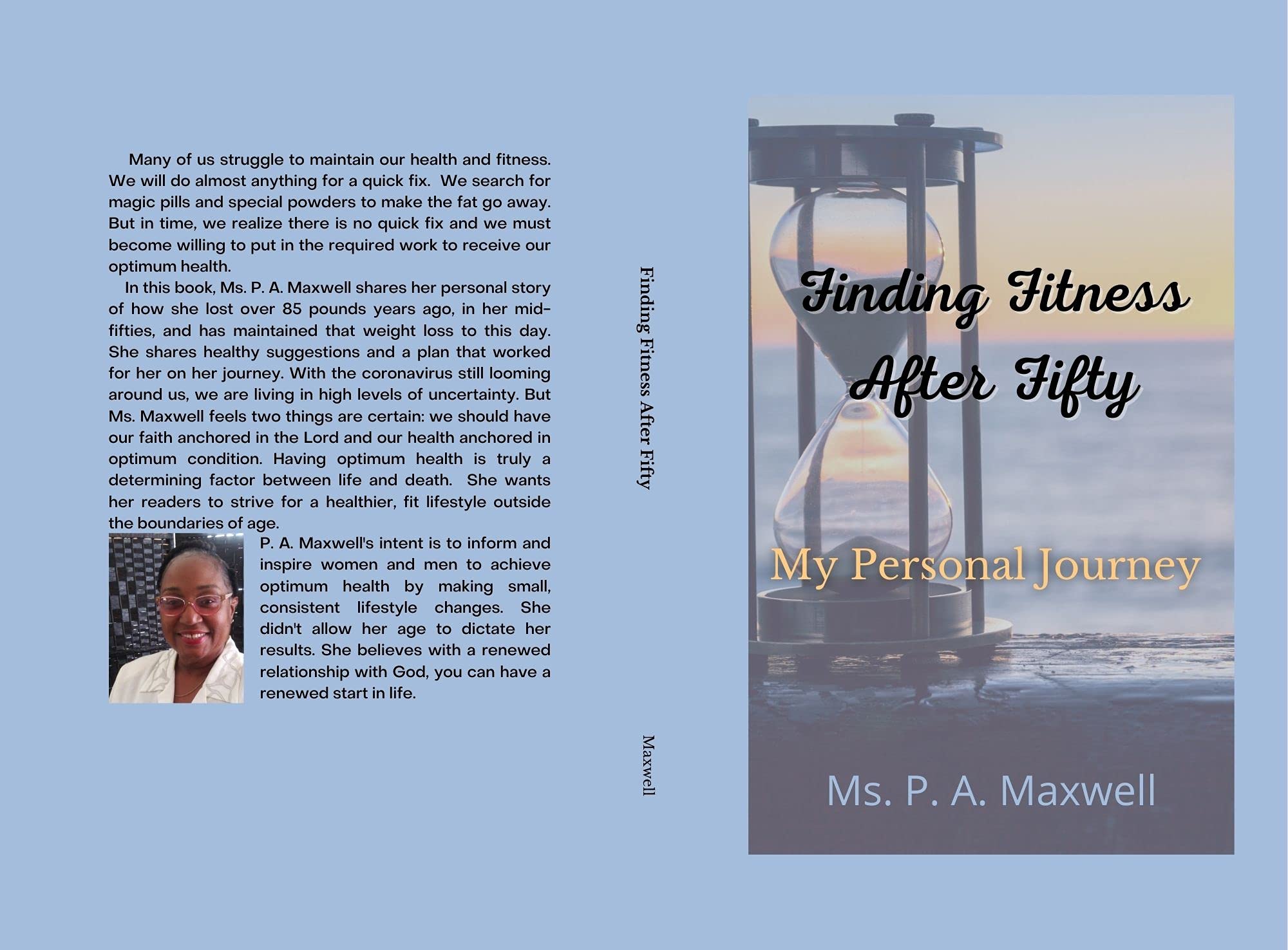 Finding Fitness After Fifty: My Personal Journey by P. Maxwell | Goodreads