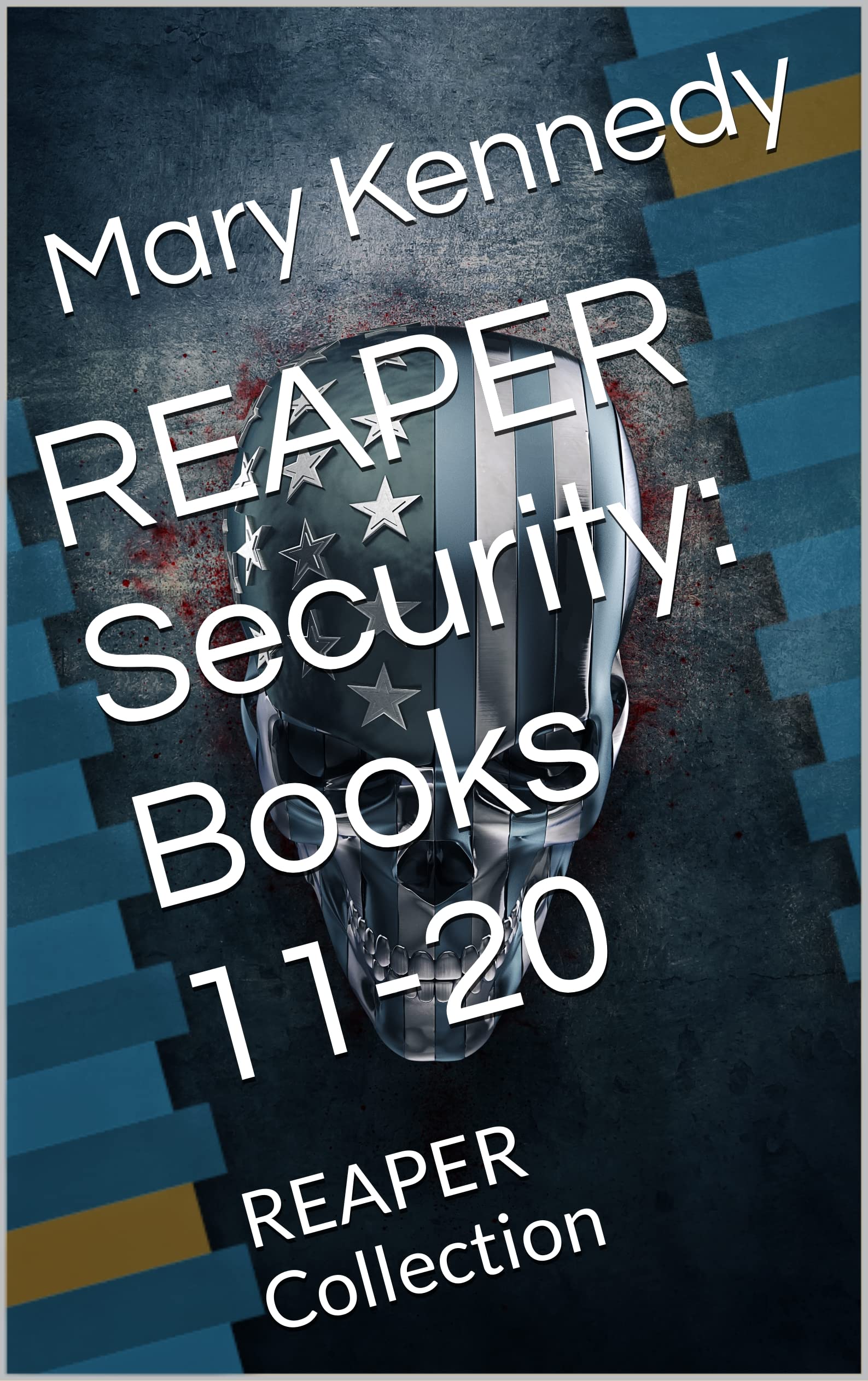 REAPER Security: Books 11-20 by Mary Kennedy | Goodreads