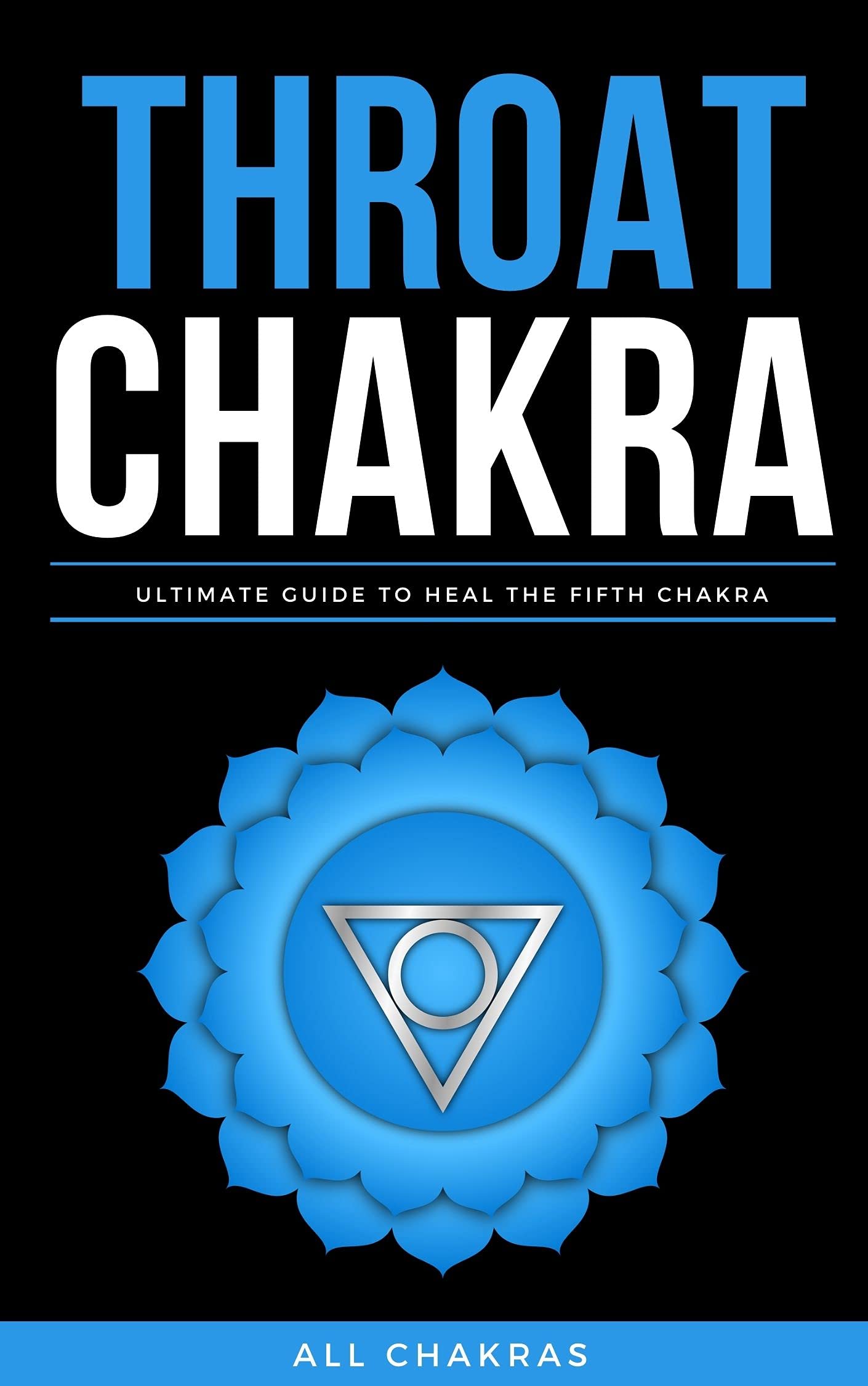 The Throat Chakra: Beginner Guide of Vishuddha Chakra Details, Symptoms ...
