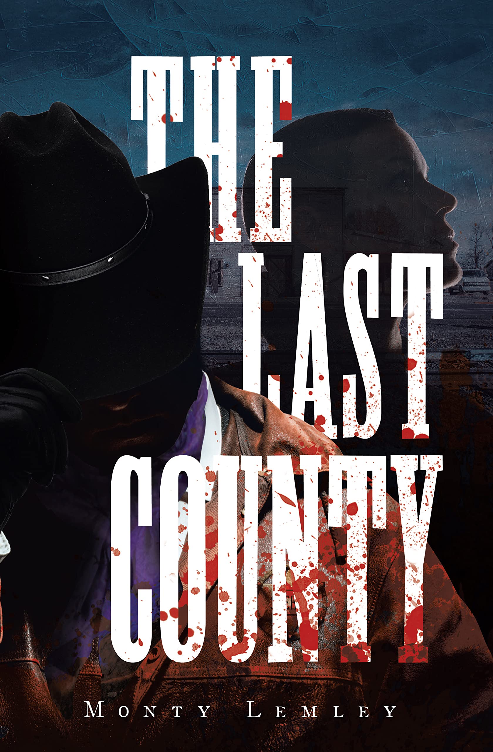 The Last County by Monty Robert Lemley | Goodreads
