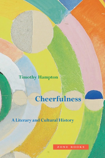 Cheerfulness: A Literary and Cultural History by Timothy Hampton ...