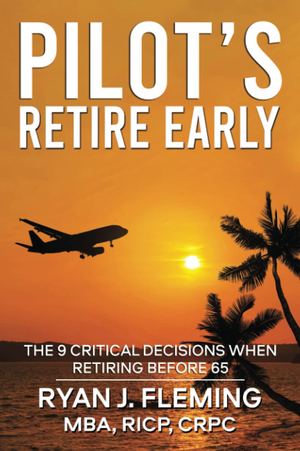 Pilots Retire Early: The 9 Critical Decisions When Retiring Before 65 ...