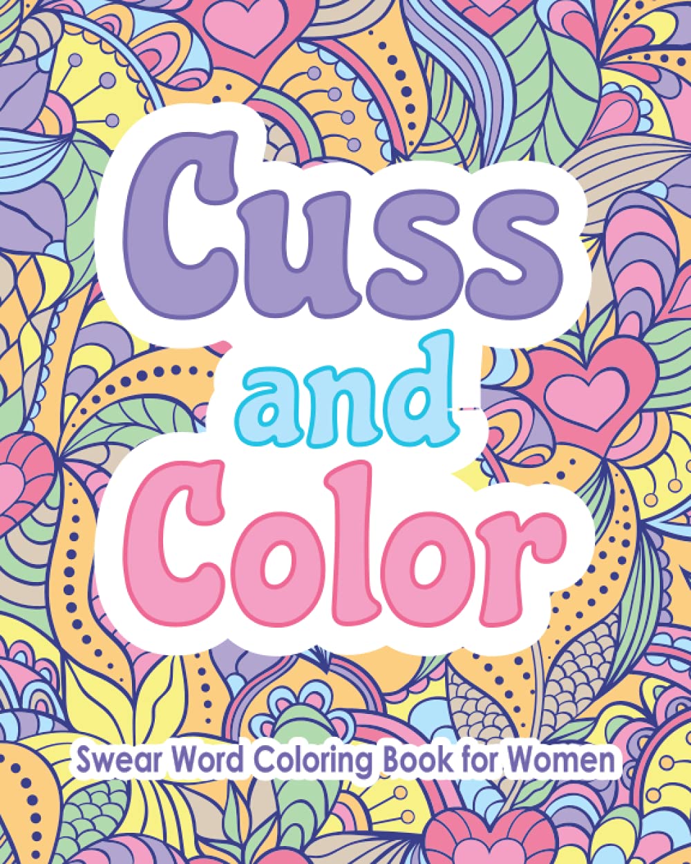 Swear Word Coloring Book for Women: Cuss and Color: Funny Offensive ...