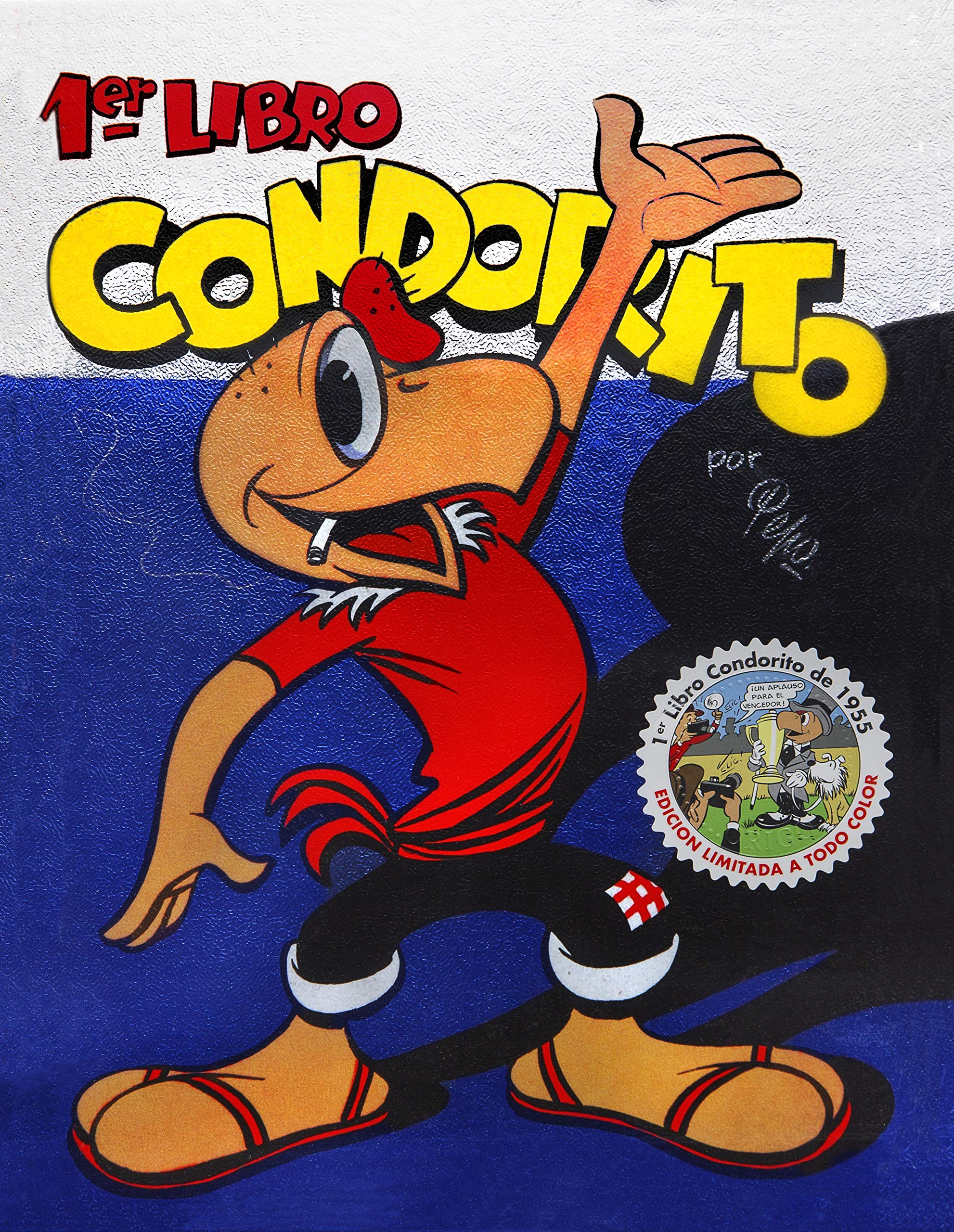 Condorito 1er Libro 1955 a Todo Color!: Condorito a Todo Color cambia ...
