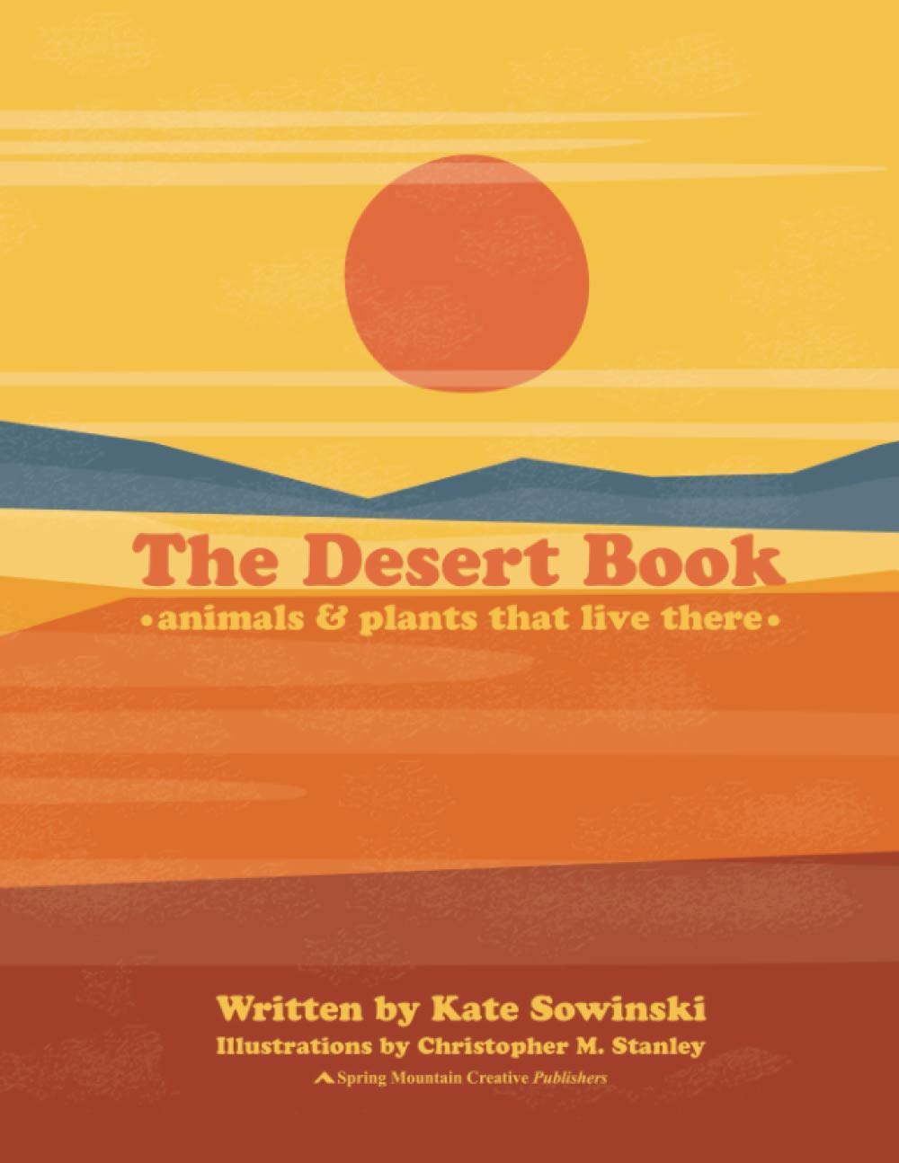 The Desert Book: animals and plants that live there by Kate Sowinski ...