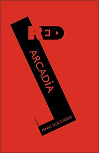 Red Arcadia by Mark Scroggins | Goodreads