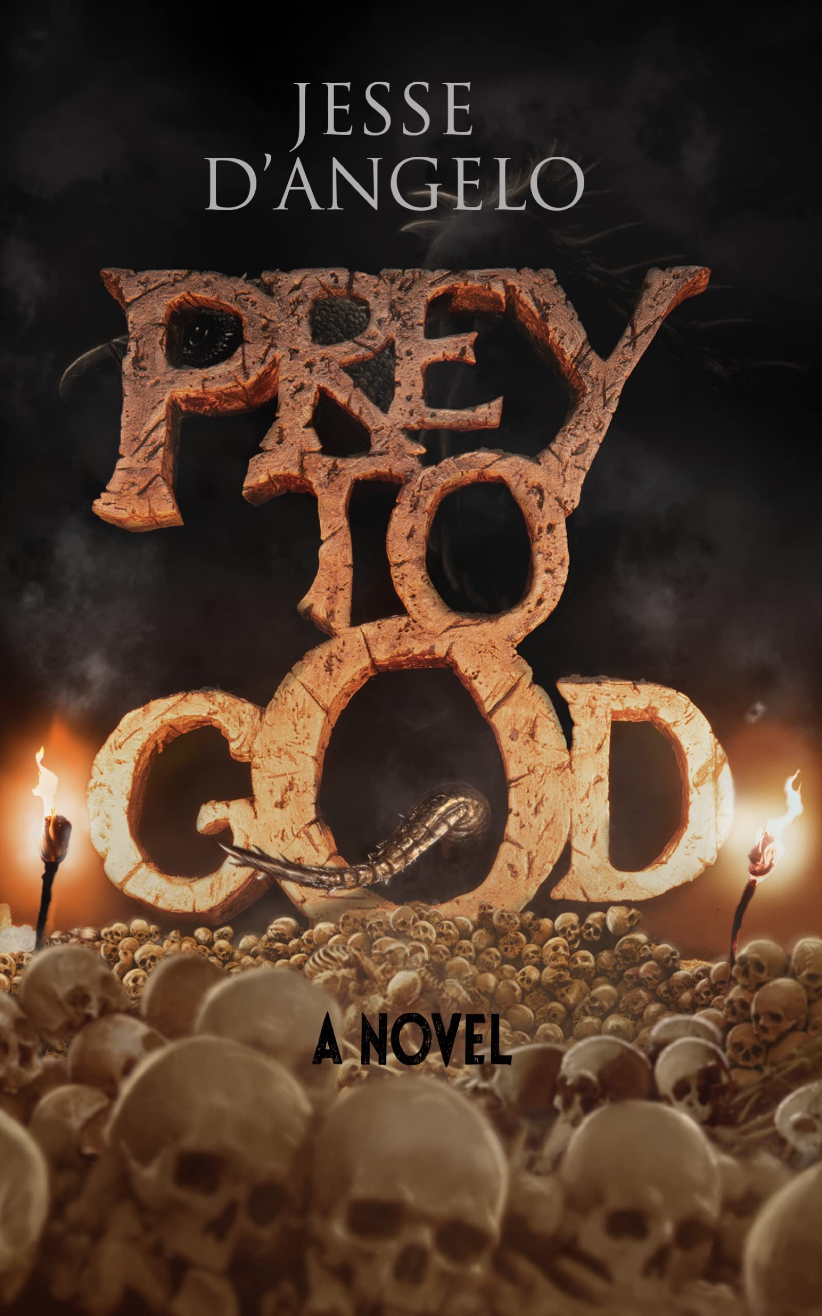 PREY TO GOD by Jesse D'Angelo | Goodreads