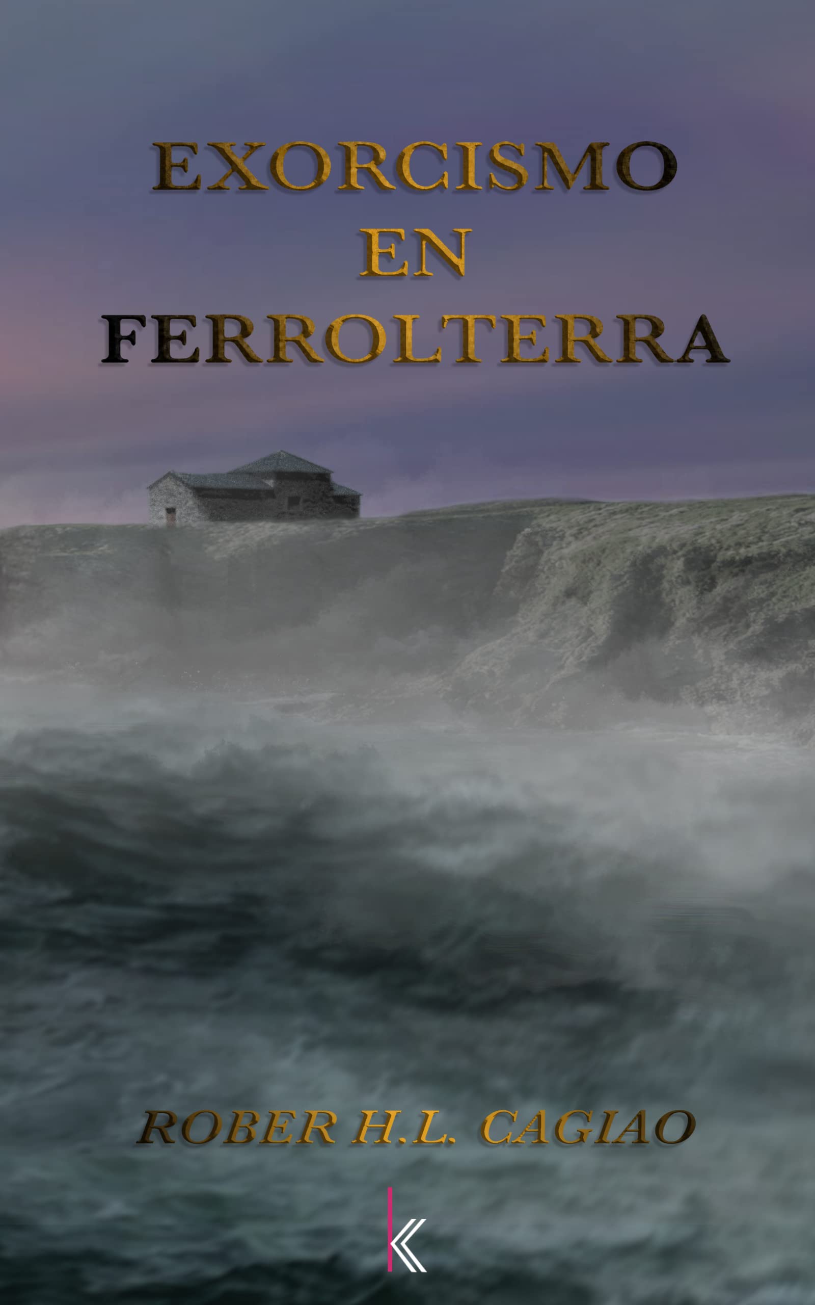 Exorcismo en Ferrolterra (SAGA EL GUARDIÁN DE LAS FLORES) by Rober H.L ...