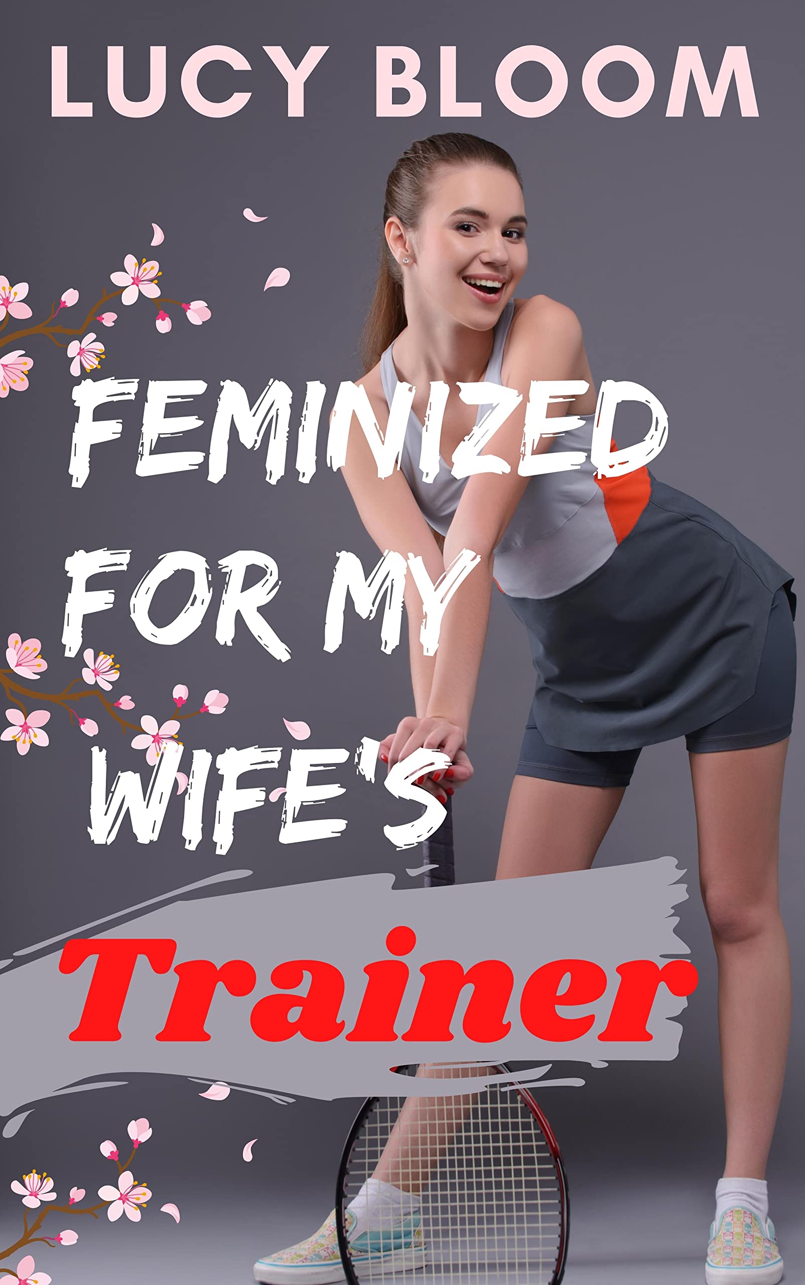 Feminized for my Wife's Trainer: Feminization, Transgender, Sissy ...