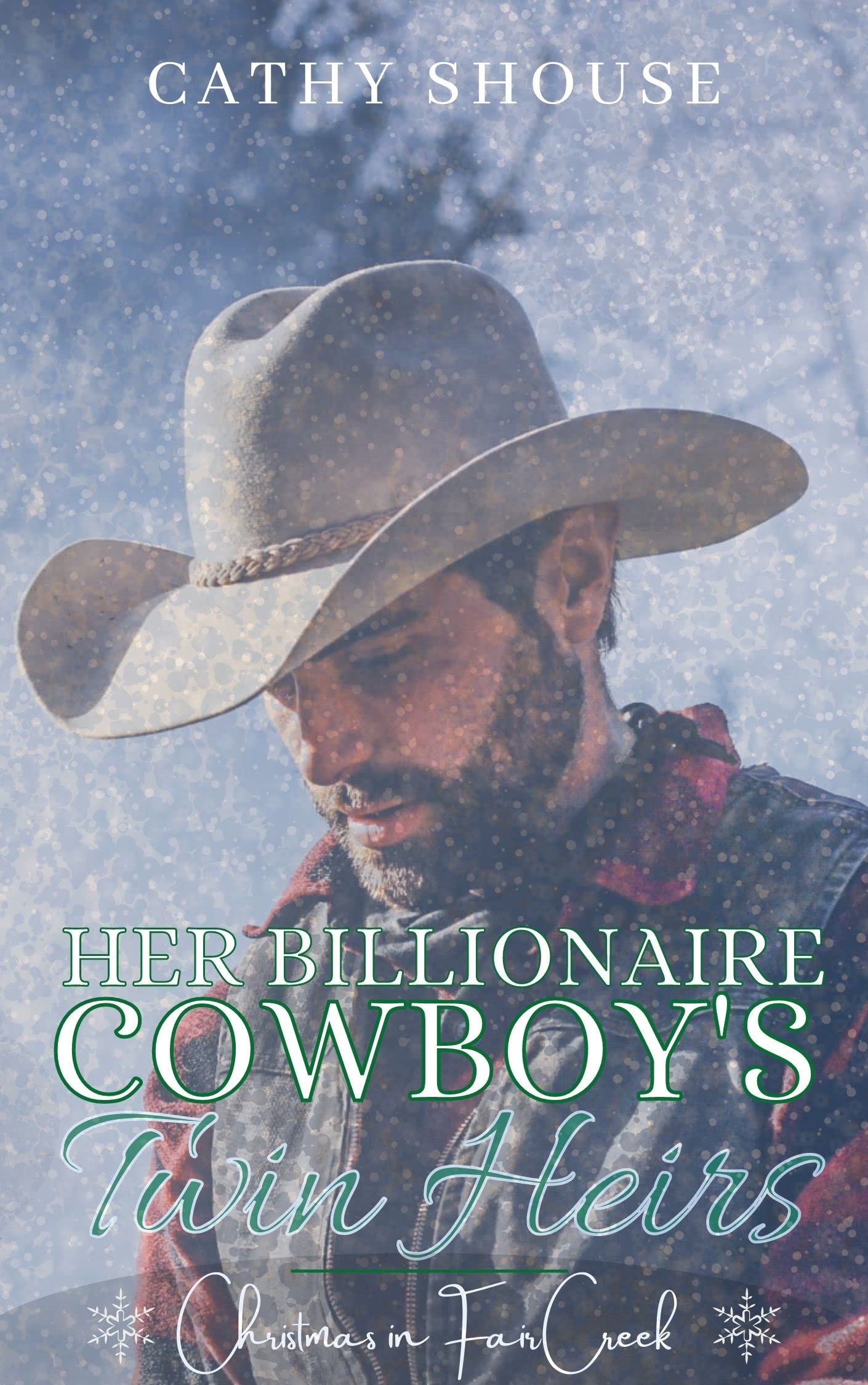 Her Billionaire Cowboy's Twin Heirs: Christmas in Fair Creek by Cathy ...