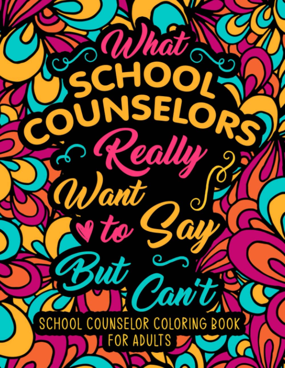 School Counselor Coloring Book for Adults: An Adult, Snarky & Funny ...