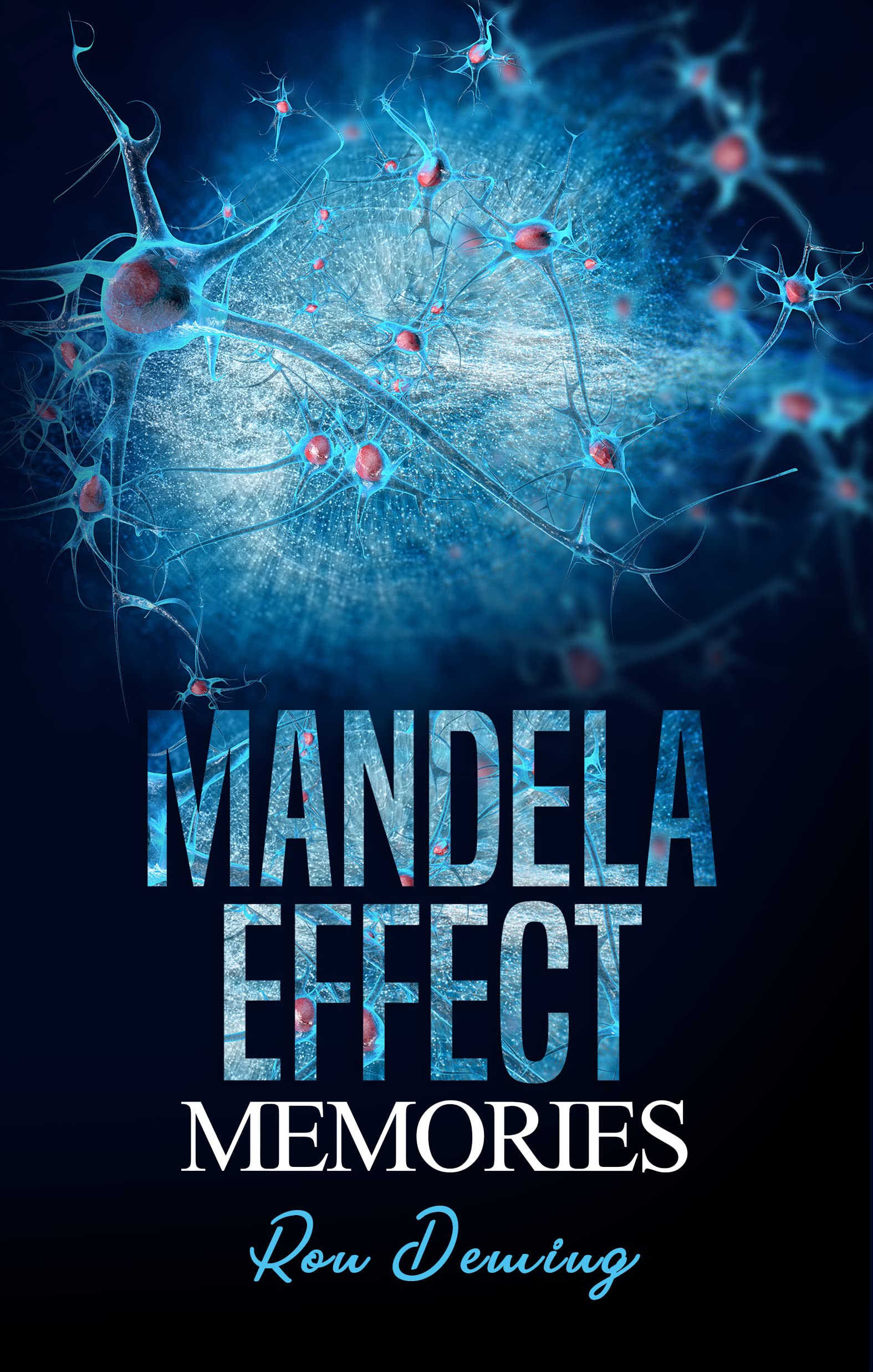 Mandela Effect Memories by Ron Deming | Goodreads
