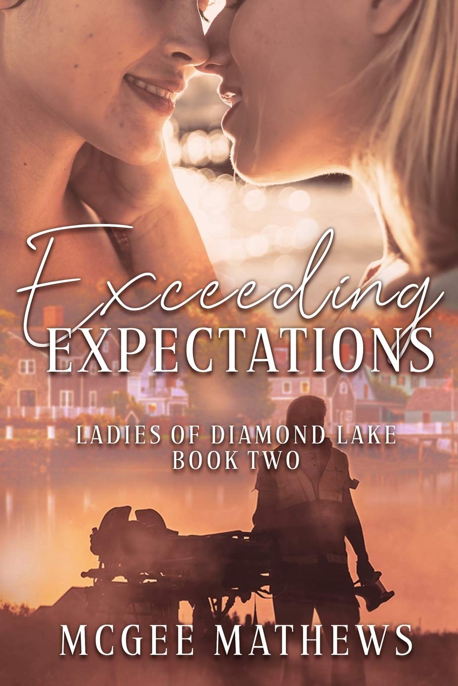 Exceeding Expectations (Ladies of Diamond Lake, #2) by McGee Mathews ...