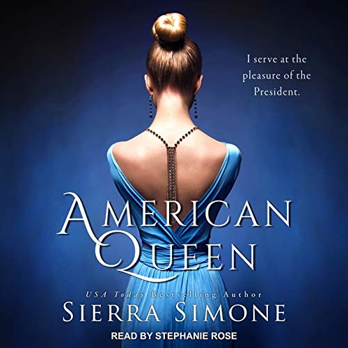 American Queen (The American Queen Series) by Sierra Simone | Goodreads