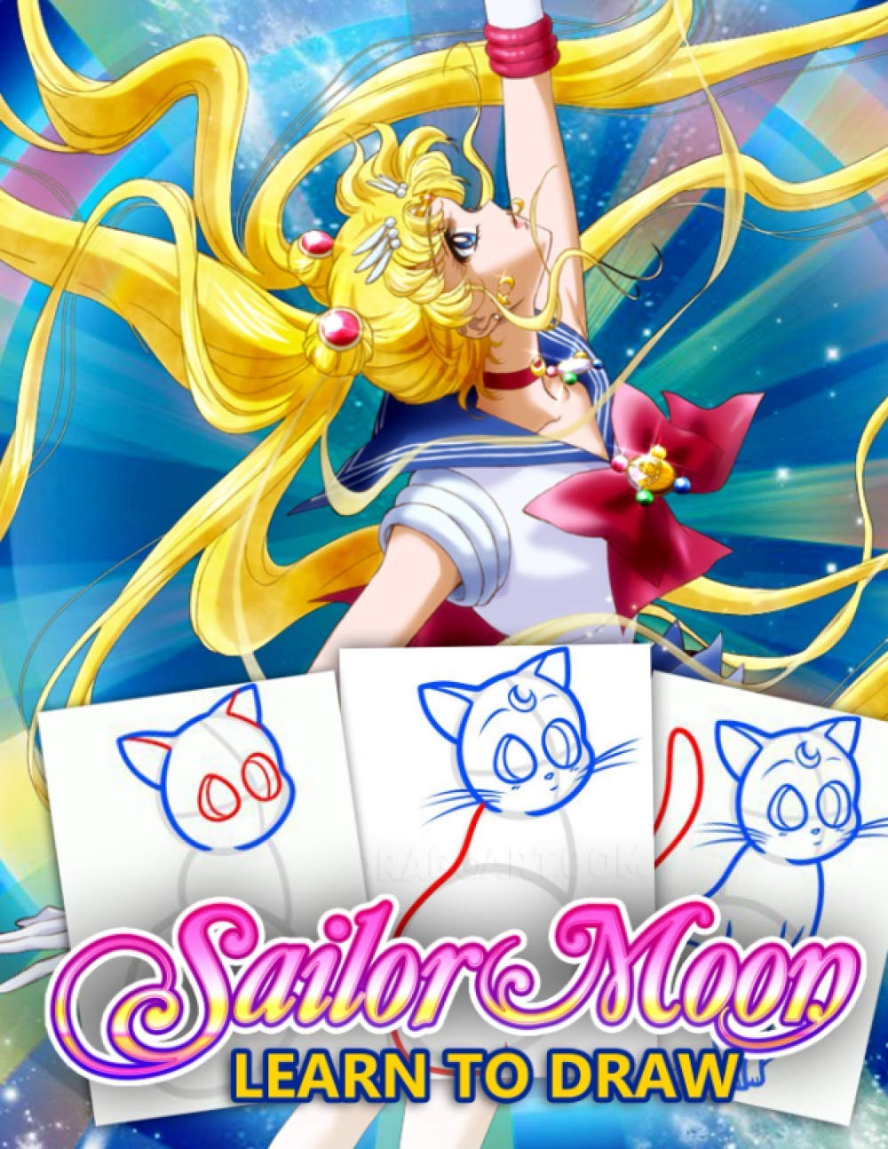 Learn To Draw Sailor Moon: A Fun Activity Book For Relaxation And ...