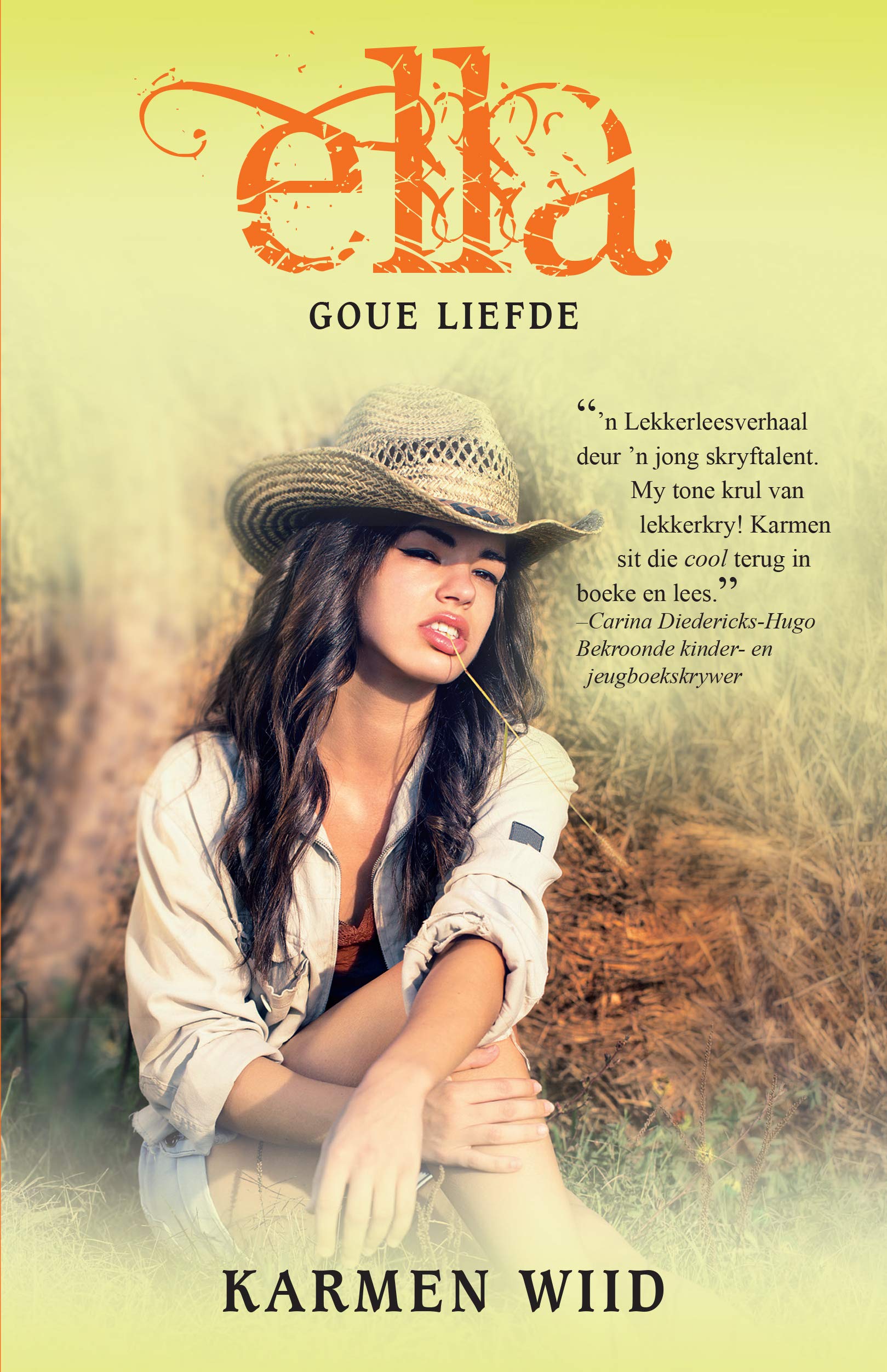 Ella: Goue liefde (Afrikaans Edition) by Karmen Wiid | Goodreads